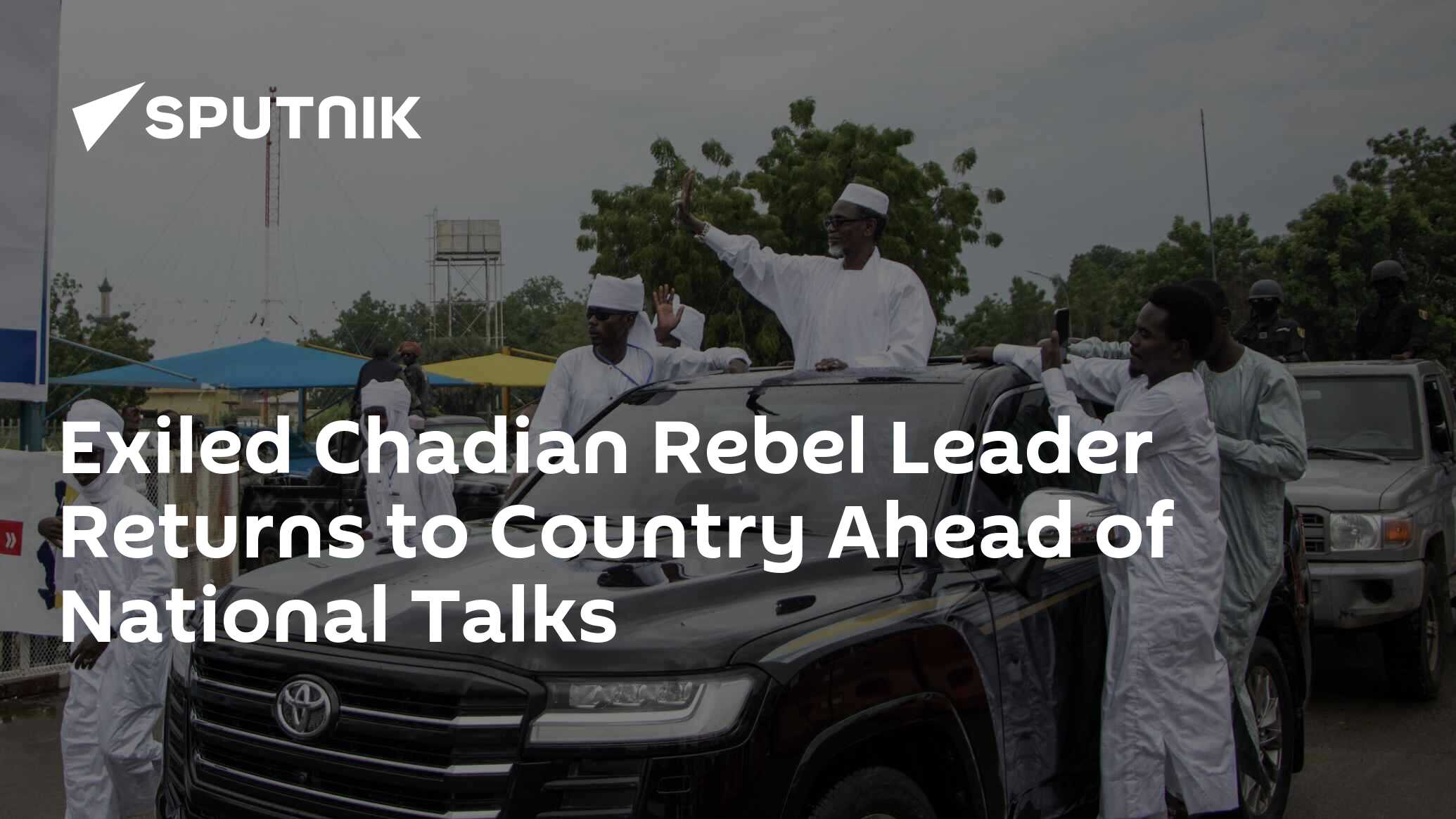 Exiled Chadian Rebel Leader Returns to Country Ahead of National Talks ...
