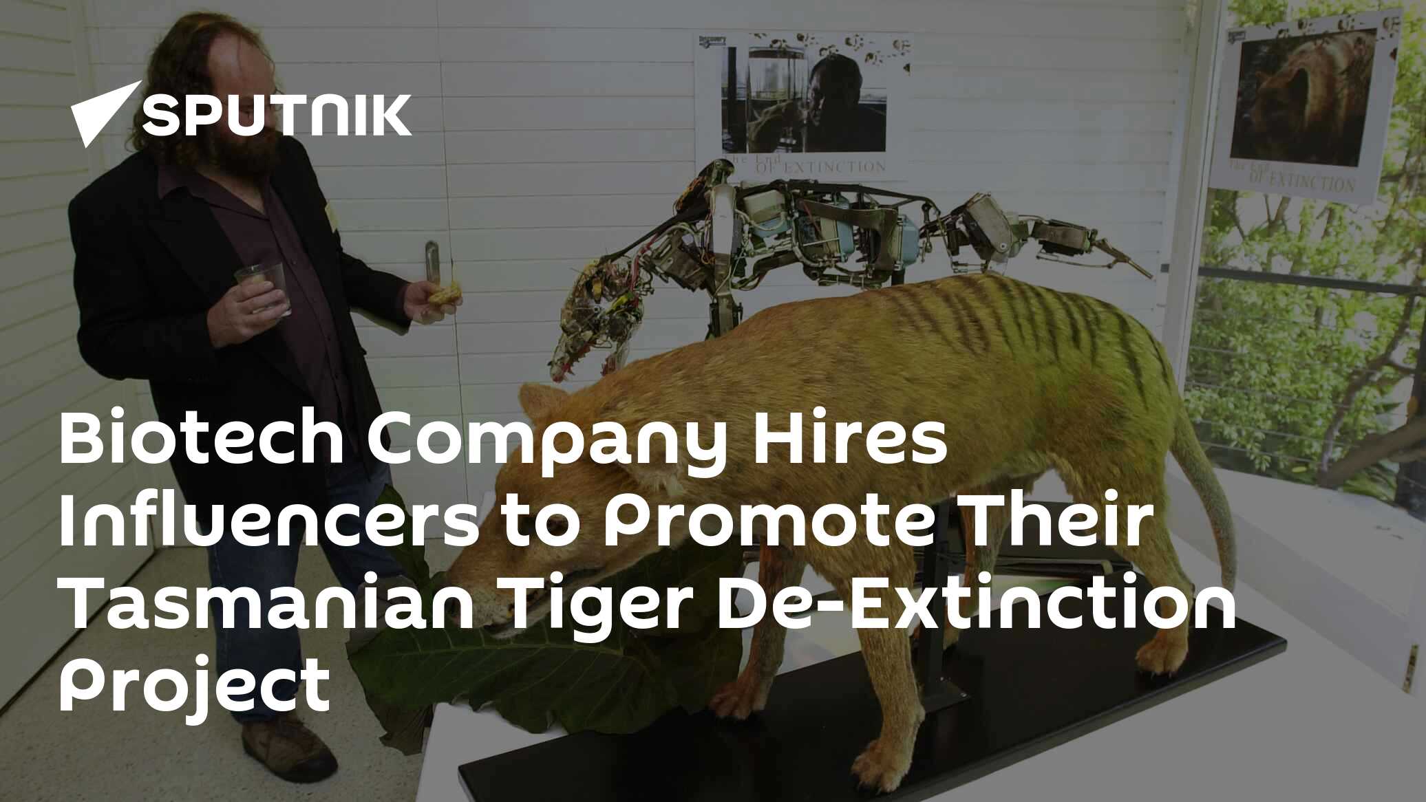 Biotech Company Hires Influencers to Promote Their Tasmanian Tiger De ...