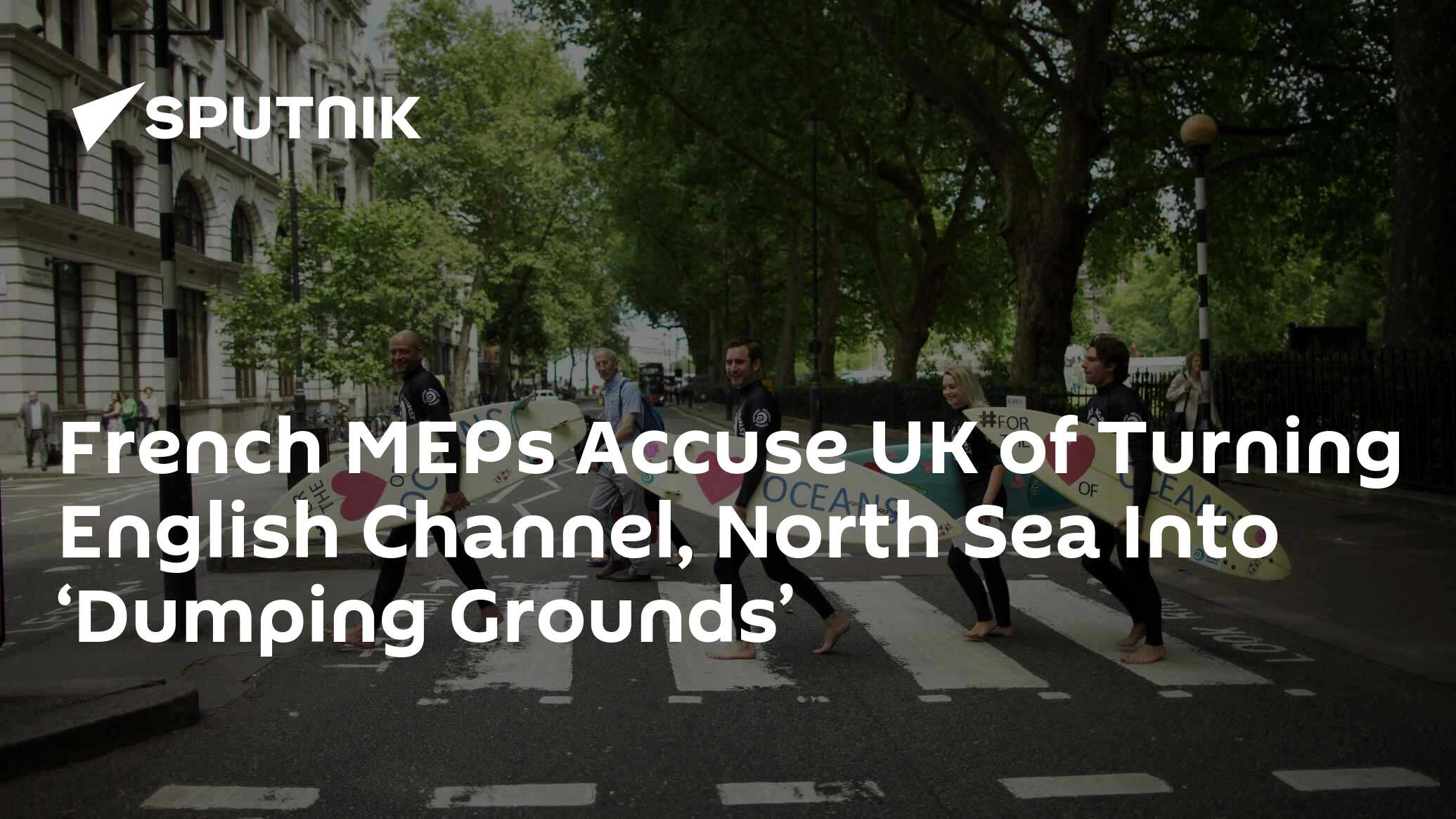 French MEPs Accuse UK of Turning English Channel, North Sea Into ...