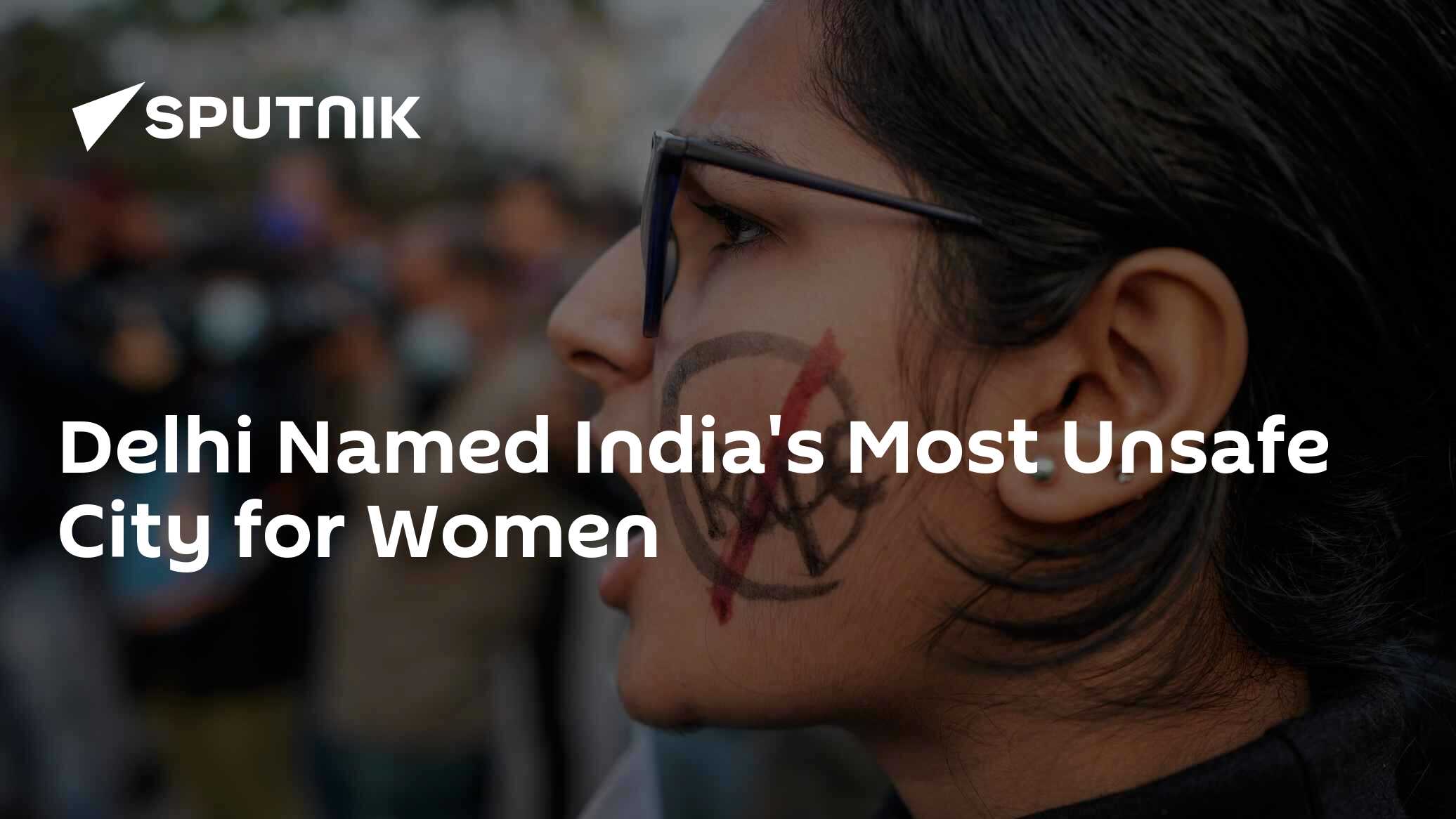 Delhi Named India's Most Unsafe City for Women - 30.08.2022, Sputnik ...