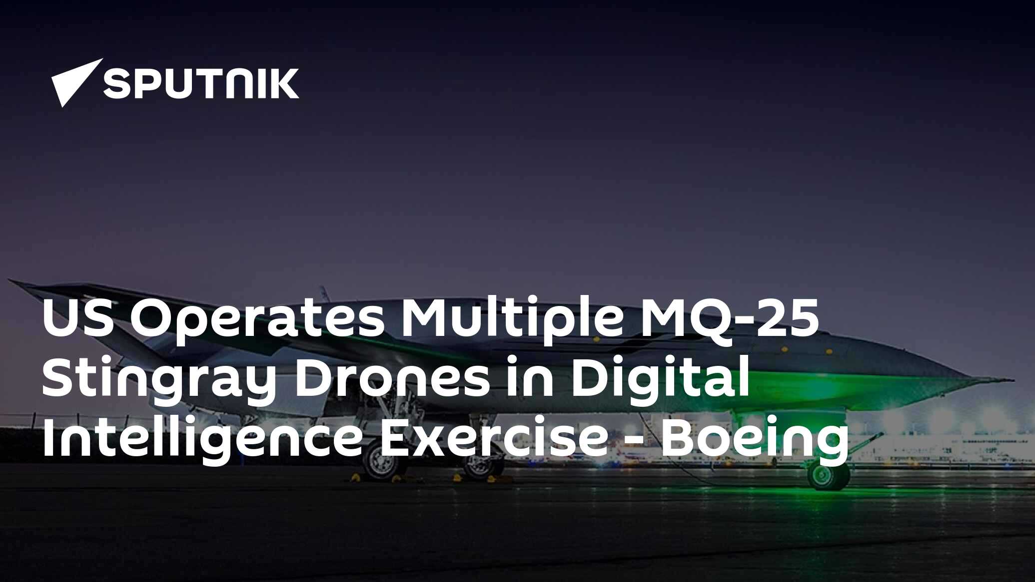 US Operates Multiple MQ-25 Stingray Drones in Digital Intelligence ...