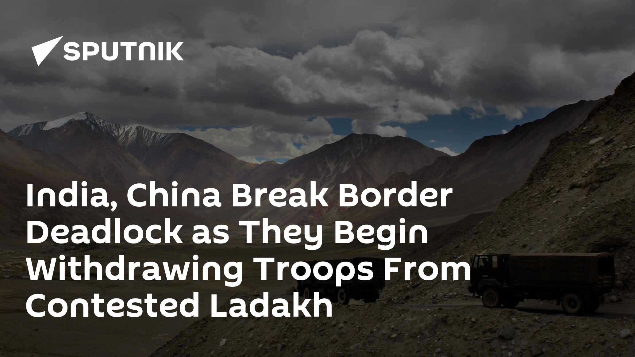 India, China Break Border Deadlock as They Begin Withdrawing Troops ...