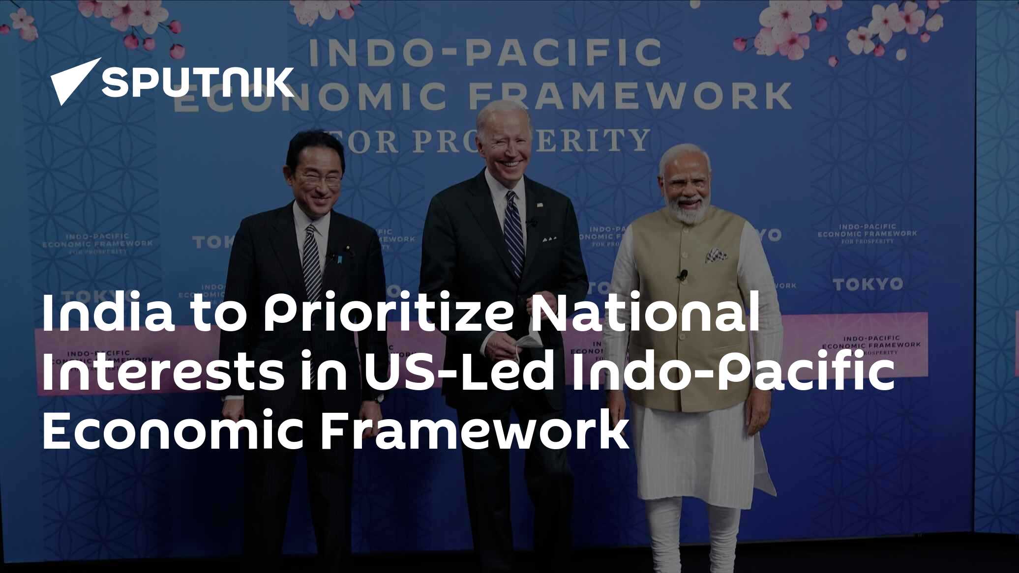 India to Prioritize National Interests in US-Led Indo-Pacific Economic ...