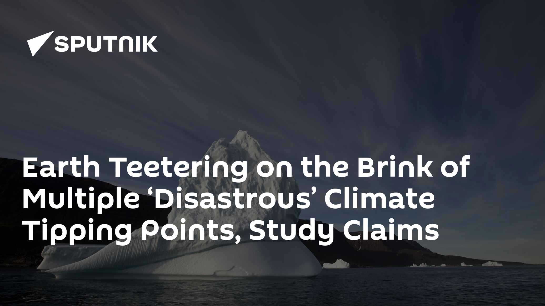 Earth Teetering on the Brink of Multiple ‘Disastrous’ Climate Tipping ...