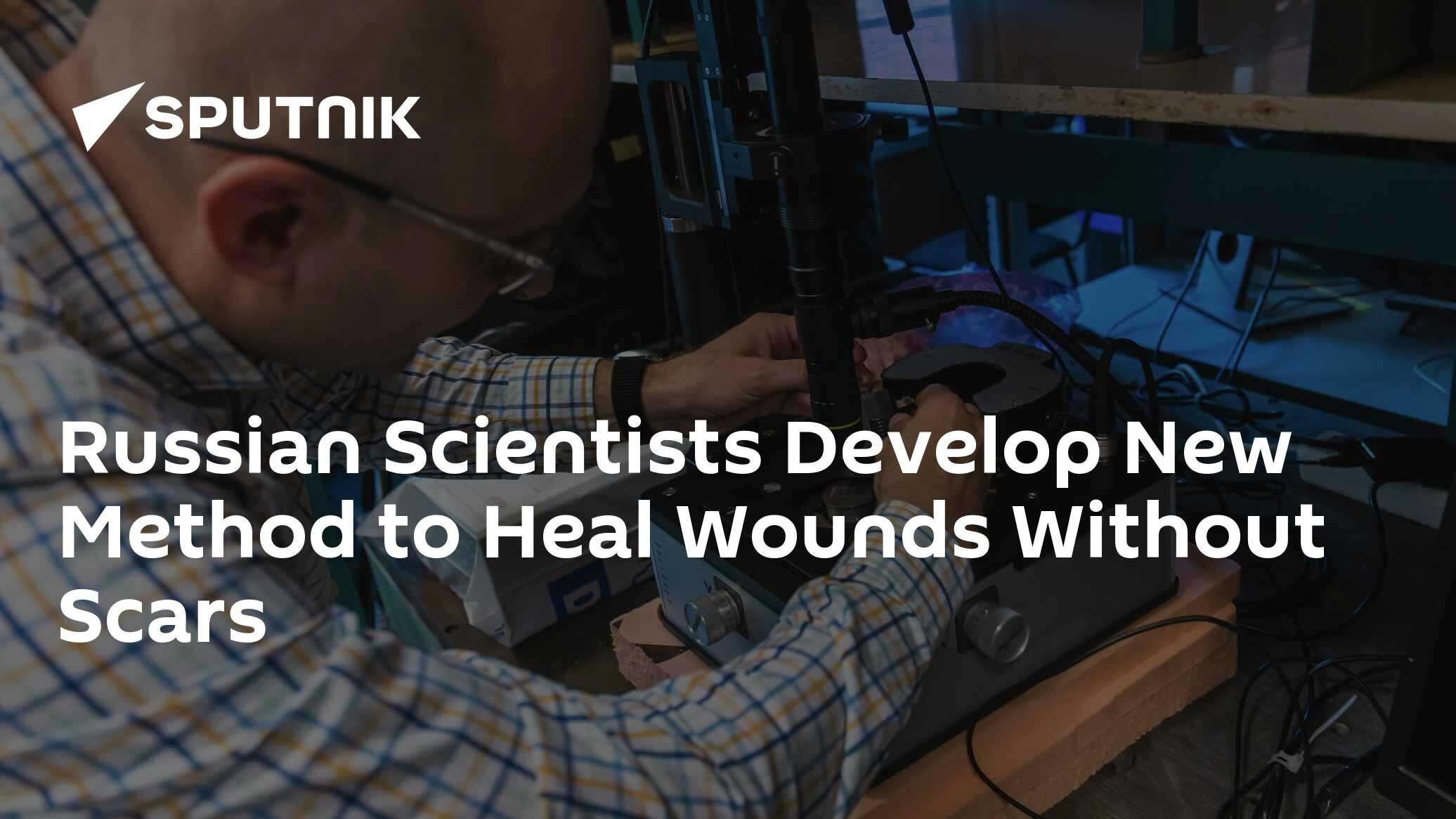 Russian Scientists Develop New Method to Heal Wounds Without Scars - 12 ...
