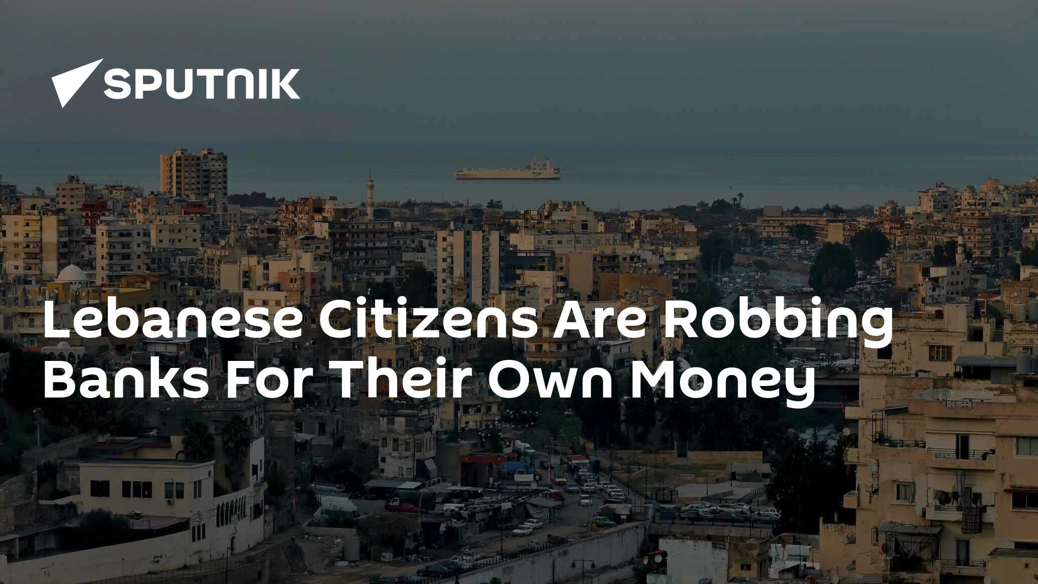 Lebanese Citizens Are Robbing Banks For Their Own Money - 14.09.2022 ...