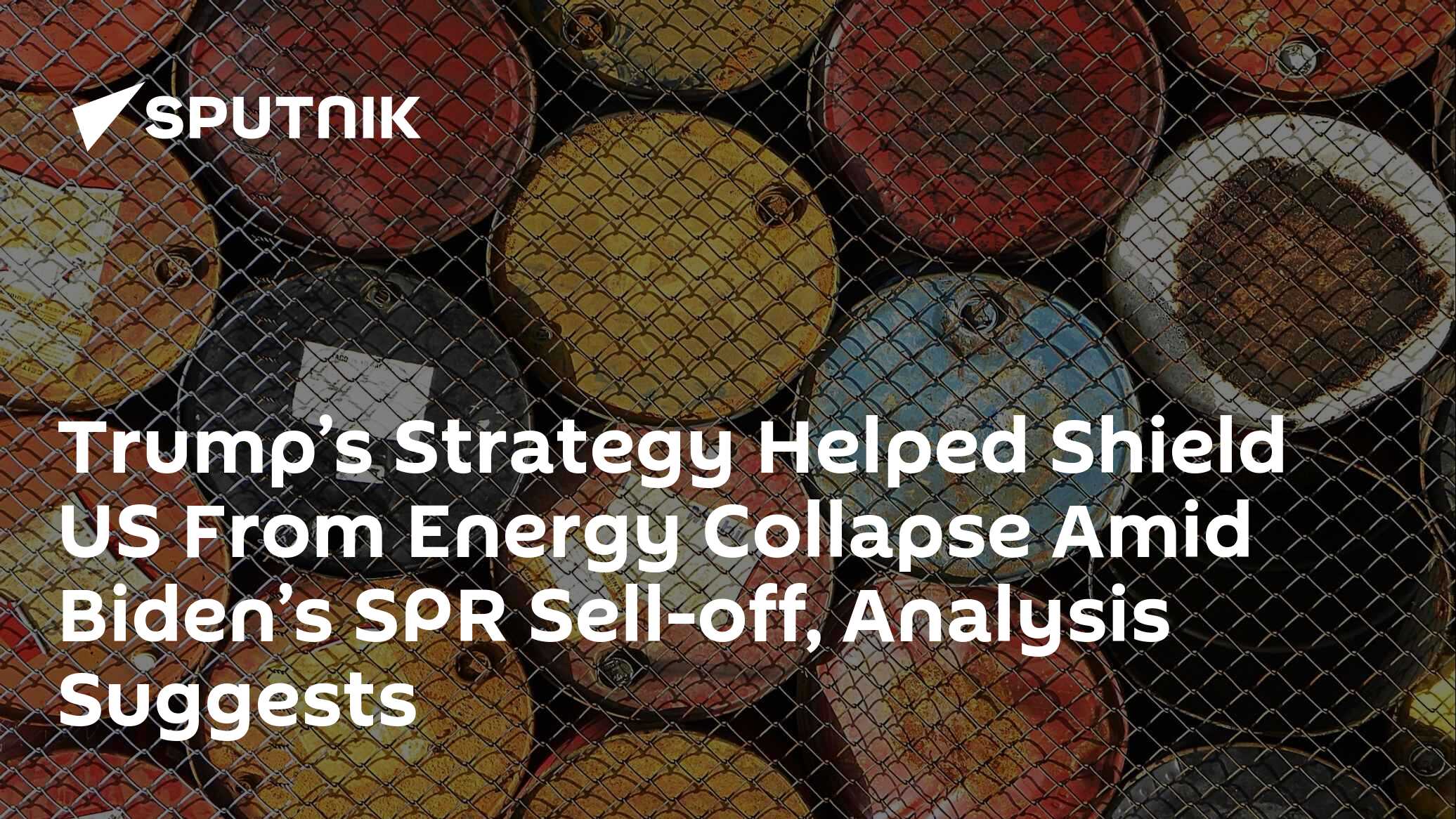 Trump’s Strategy Helped Shield US From Energy Collapse Amid Biden’s SPR ...