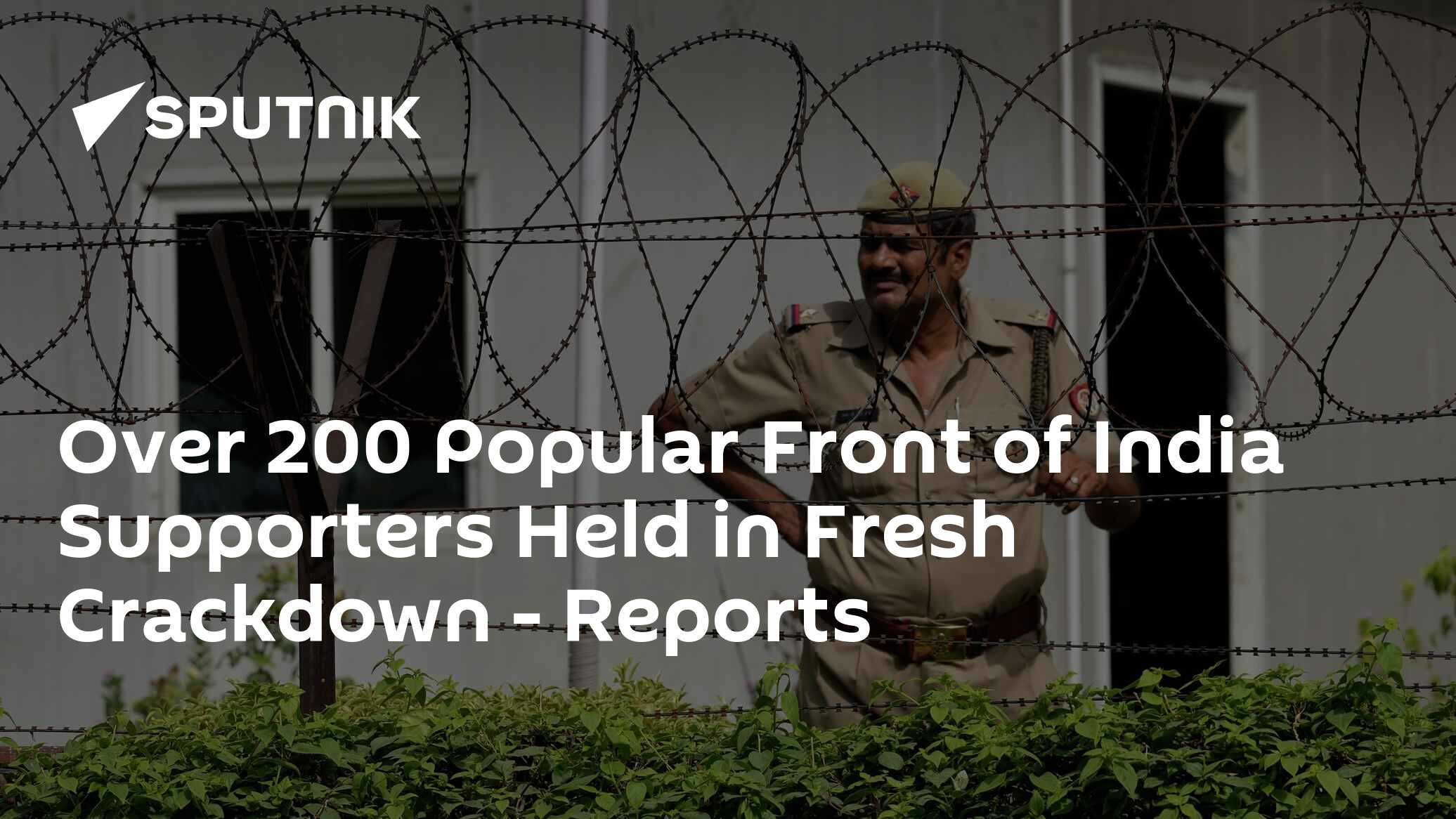 Over 200 Popular Front of India Supporters Held in Fresh Crackdown ...