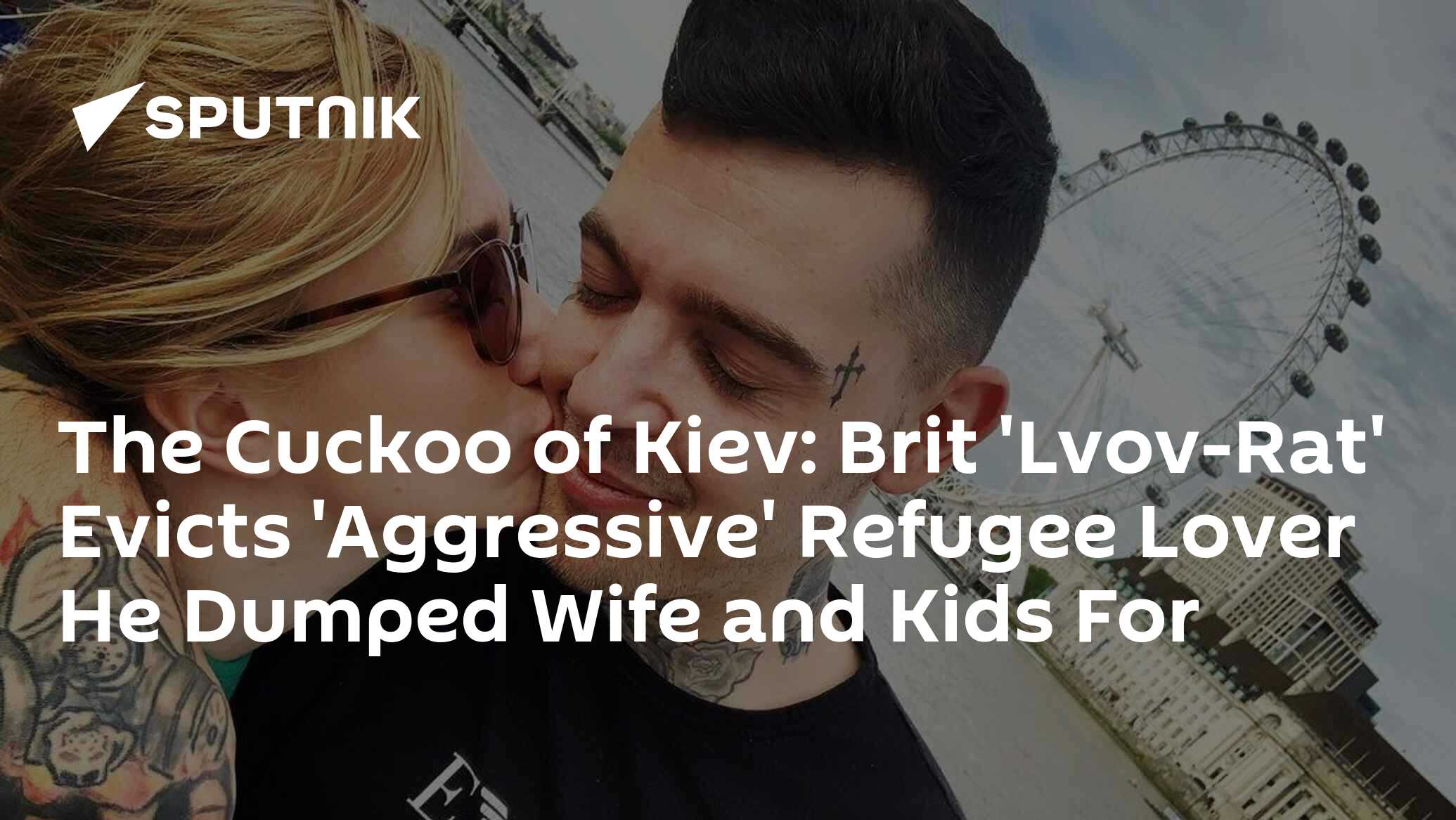The Cuckoo of Kiev: Brit 'Lvov-Rat' Evicts 'Aggressive' Refugee Lover ...