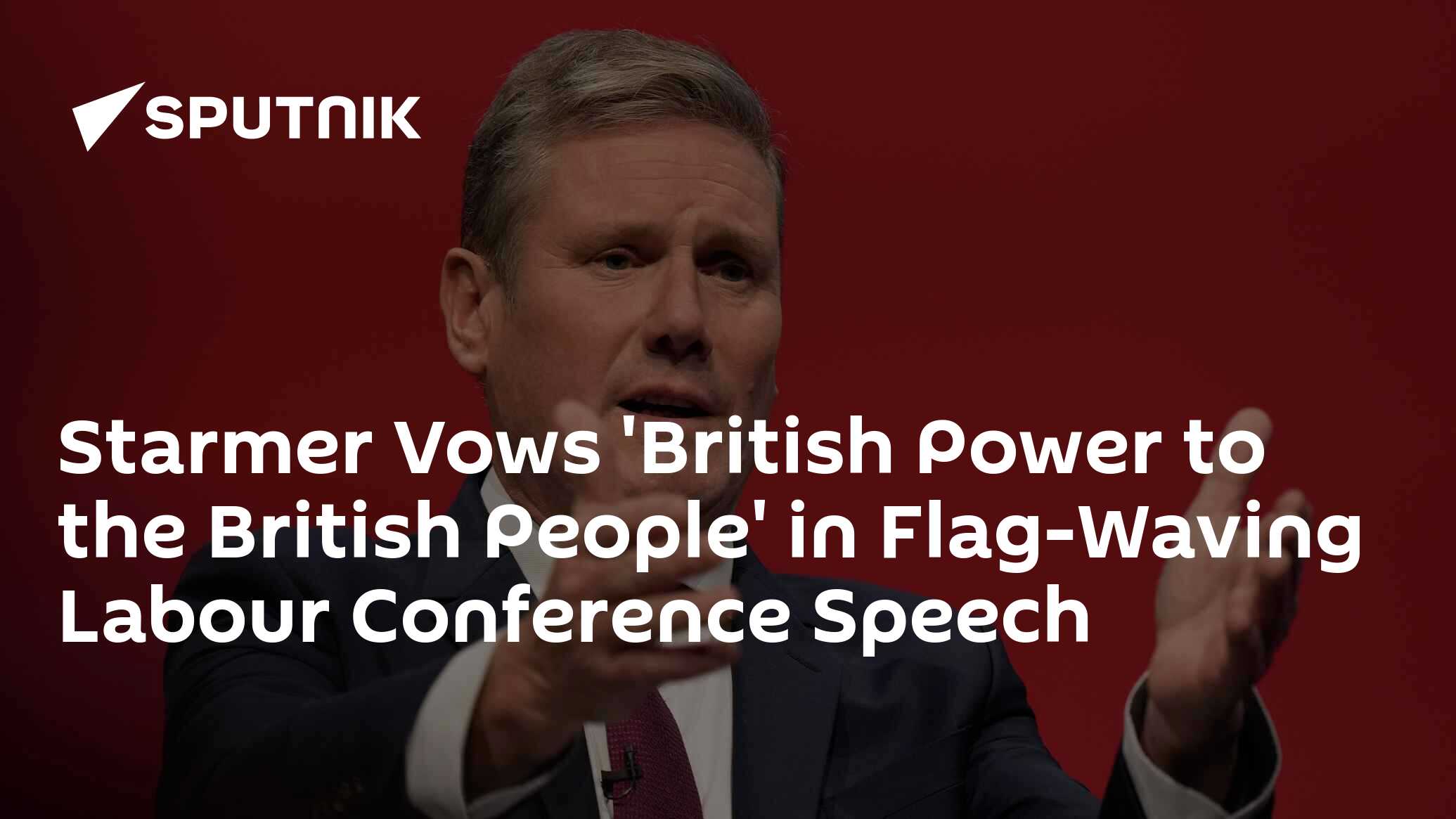 Starmer Vows 'British Power to the British People' in Flag-Waving ...