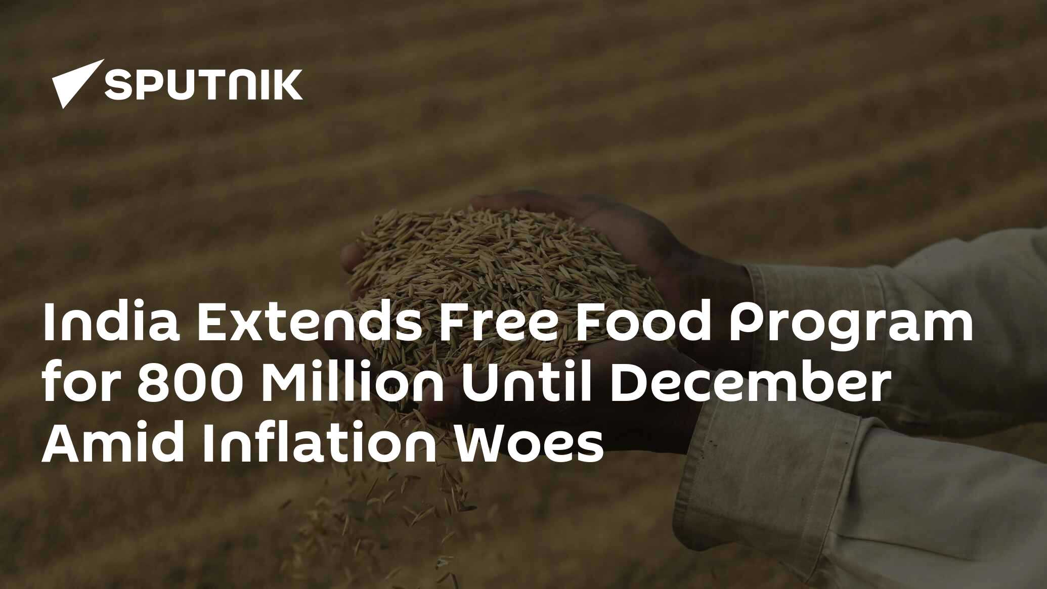 India Extends Free Food Program for 800 Million Until December Amid ...