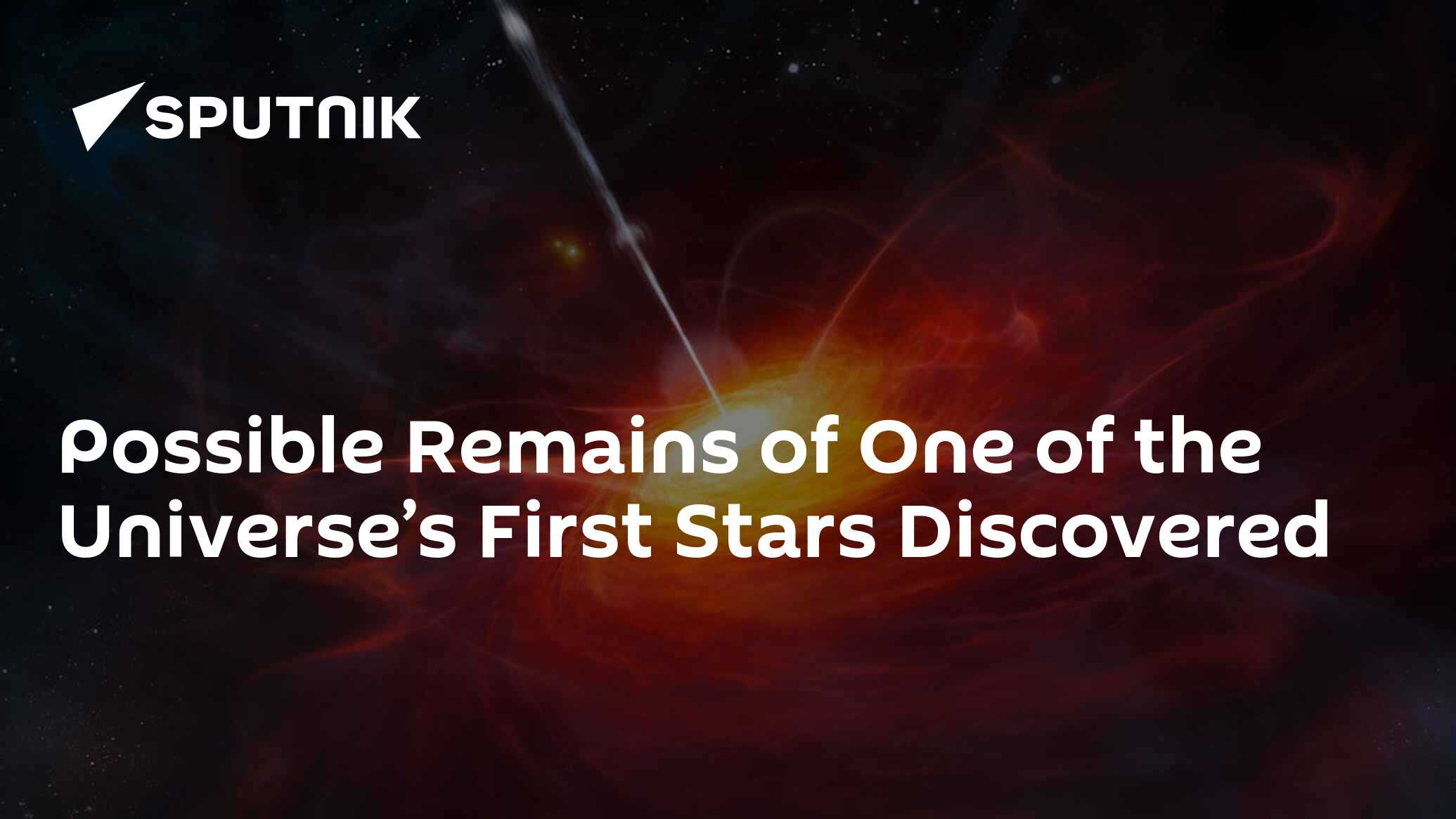 Possible Remains of One of the Universe’s First Stars Discovered - 29. ...