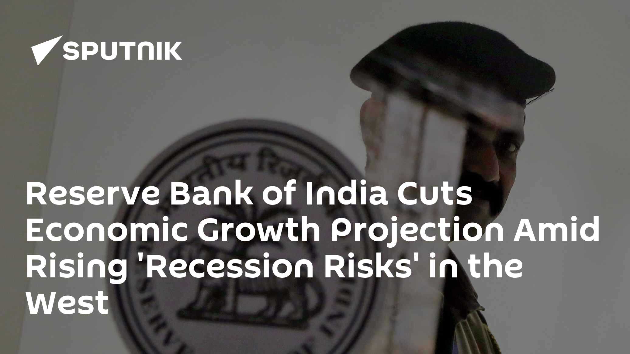 Reserve Bank of India Cuts Economic Growth Projection Amid Rising ...