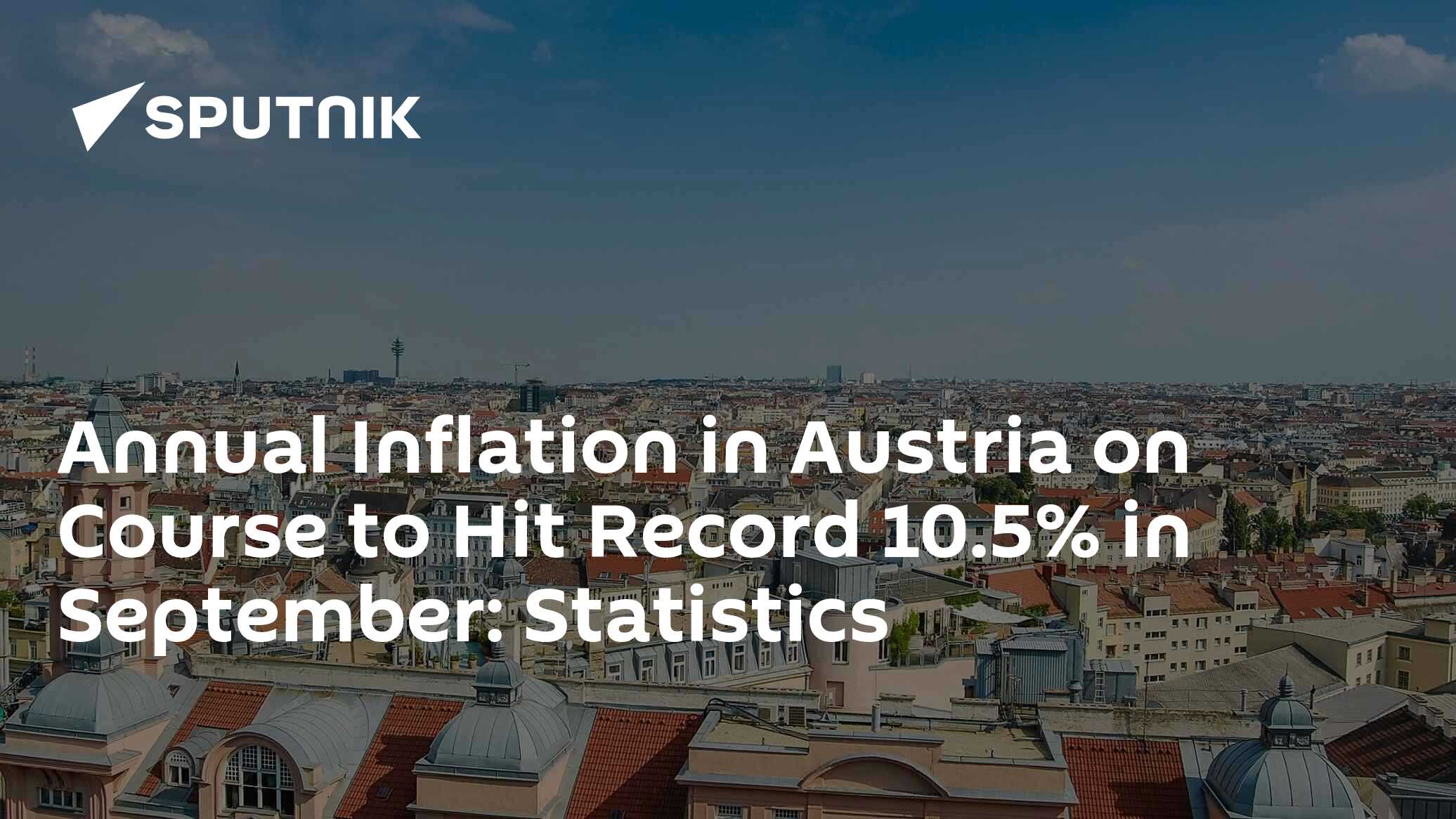 Annual Inflation in Austria on Course to Hit Record 10.5% in September ...