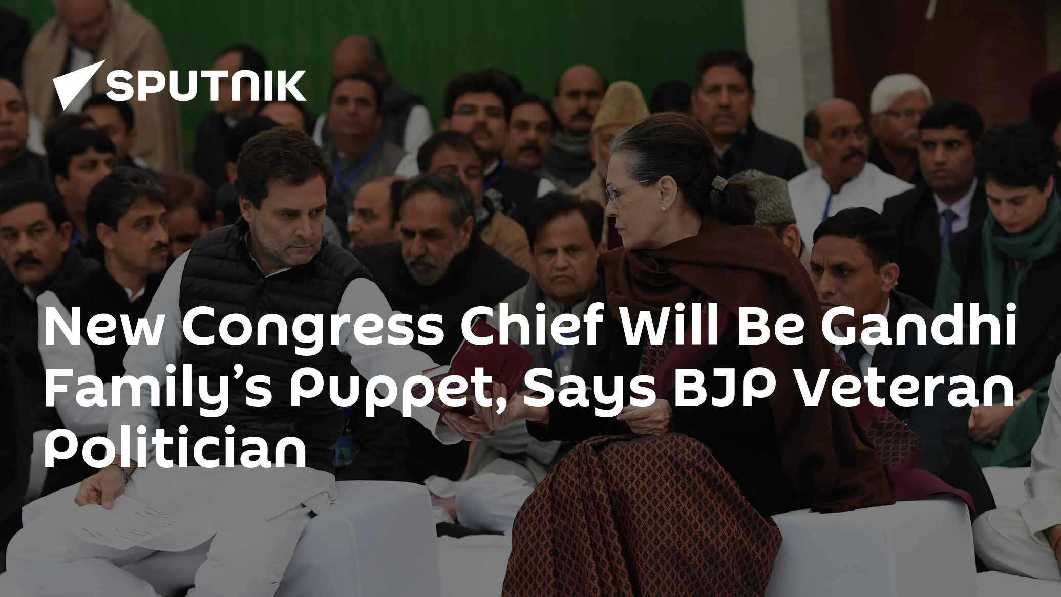 New Congress Chief Will Be Gandhi Family’s Puppet, Says BJP Veteran ...