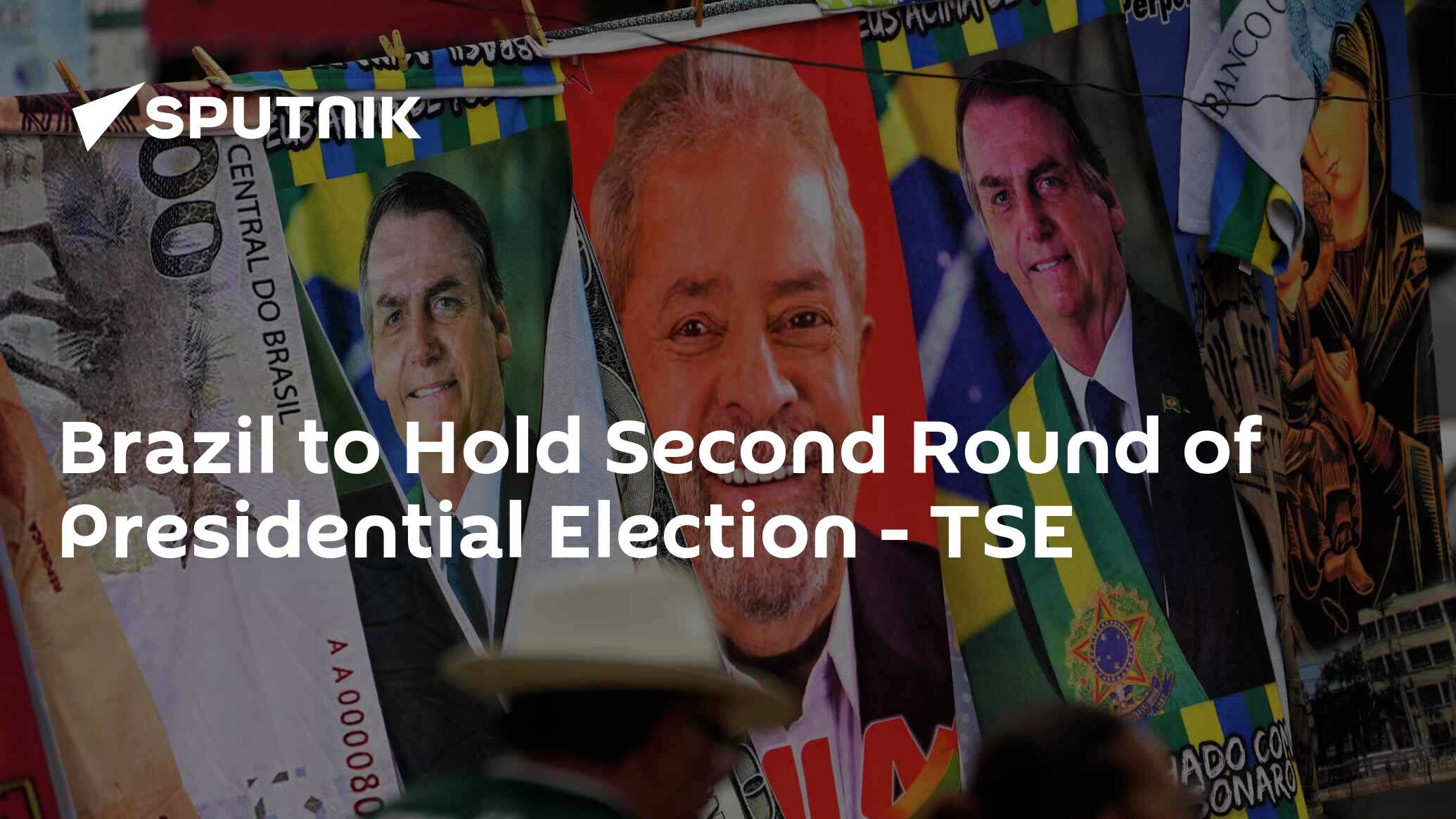 Brazil to Hold Second Round of Presidential Election - TSE - 03.10.2022 ...
