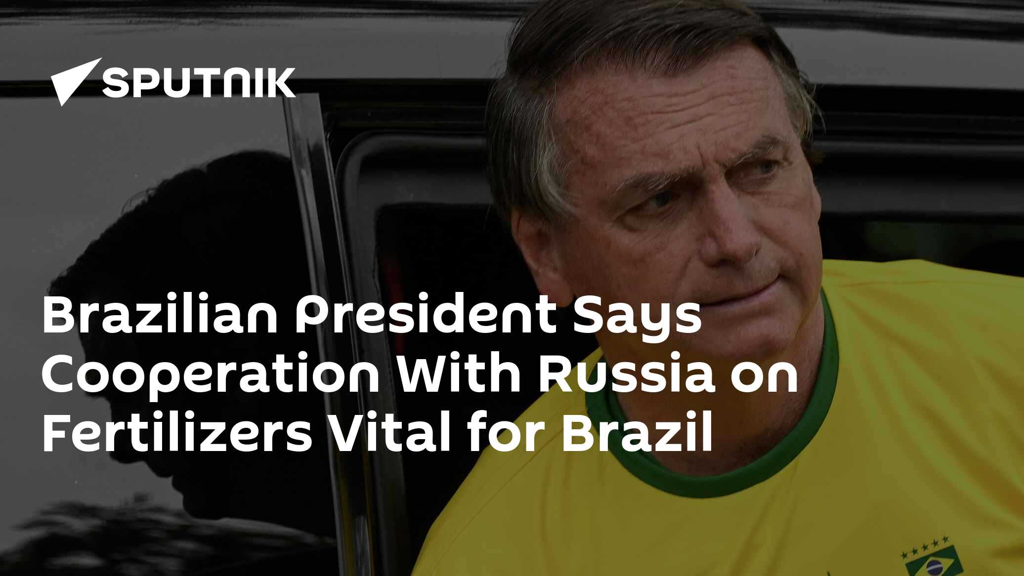 Brazilian President Says Cooperation With Russia on Fertilizers Vital ...