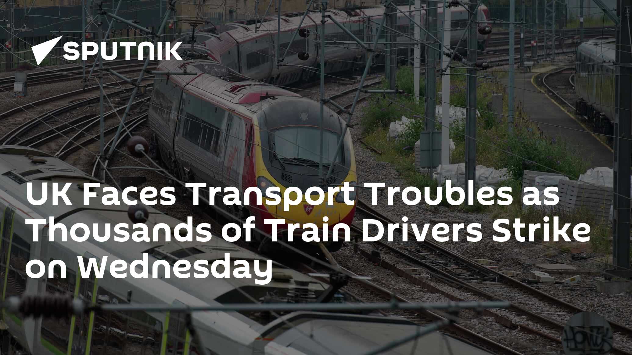UK Faces Transport Troubles as Thousands of Train Drivers Strike on ...