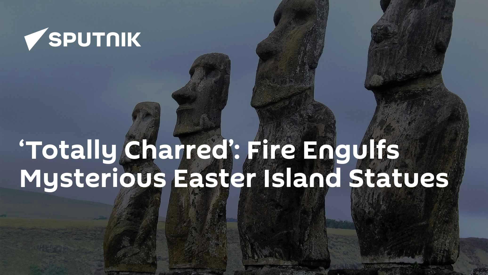 ‘Totally Charred’: Fire Engulfs Mysterious Easter Island Statues - 07. ...
