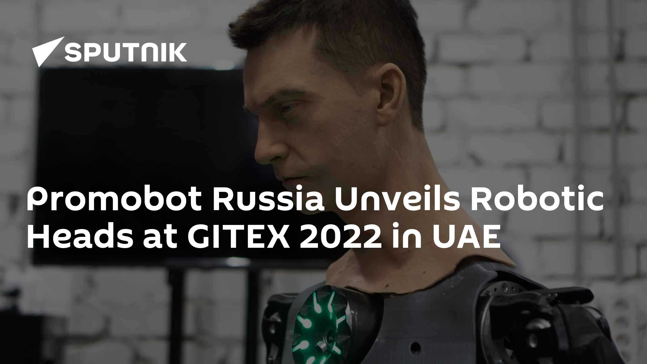 Promobot Russia Unveils Robotic Heads at GITEX 2022 in UAE - 11.10.2022 ...