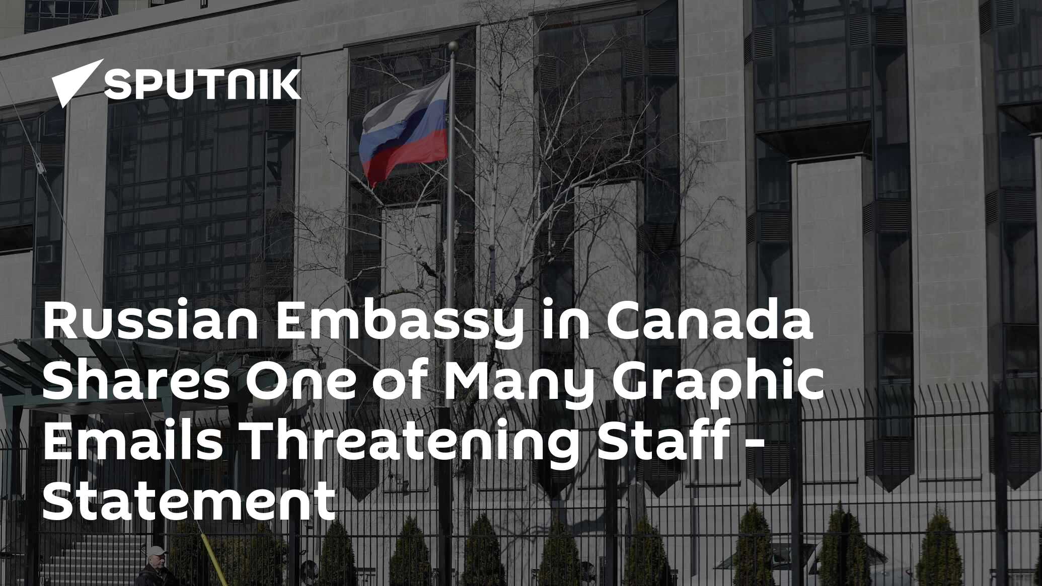 Russian Embassy in Canada Shares One of Many Graphic Emails Threatening ...