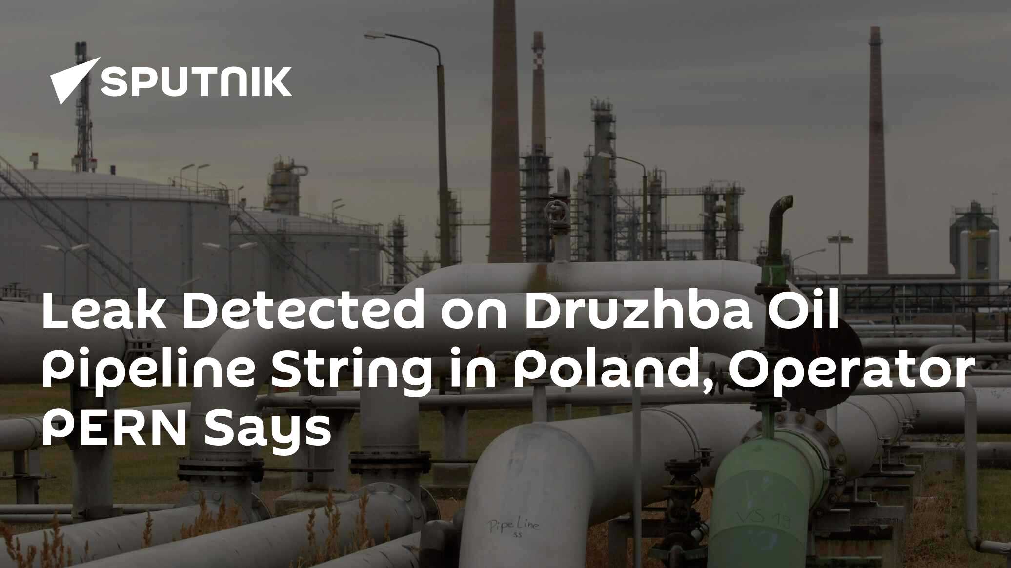 Leak Detected on Druzhba Oil Pipeline String in Poland, Operator PERN ...