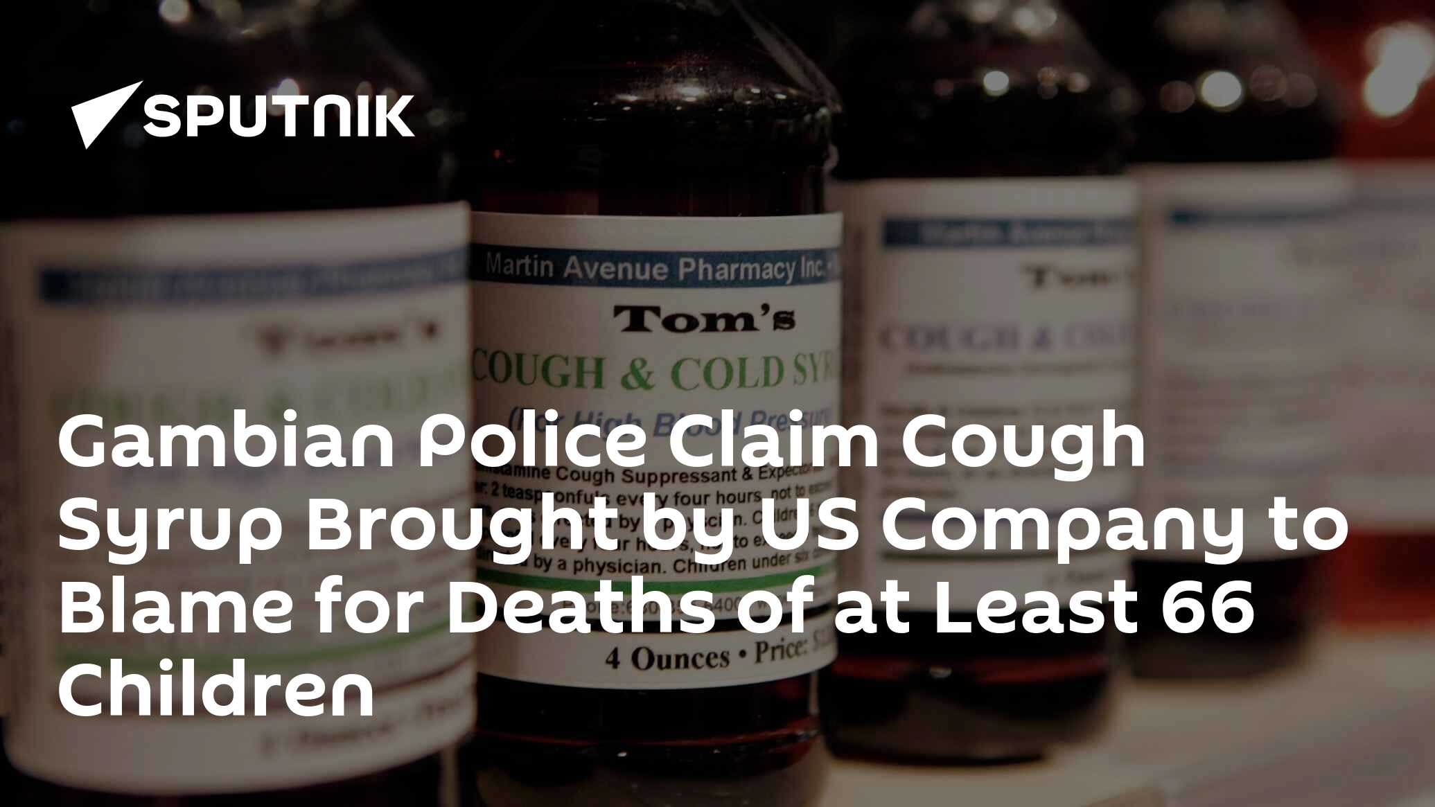 Gambian Police Claim Cough Syrup Brought by US Company to Blame for ...
