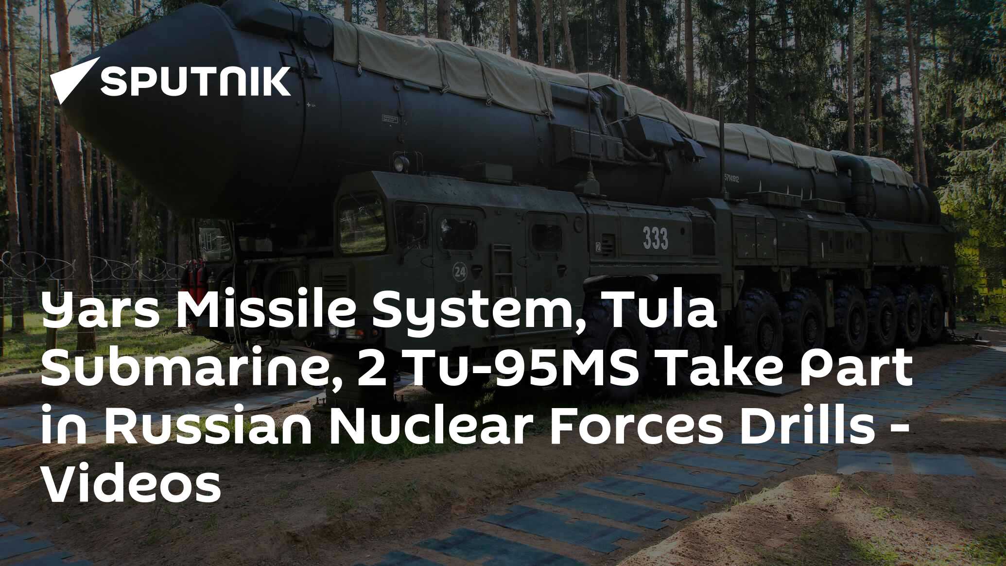 Yars Missile System, Tula Submarine, 2 Tu-95MS Take Part in Russian ...