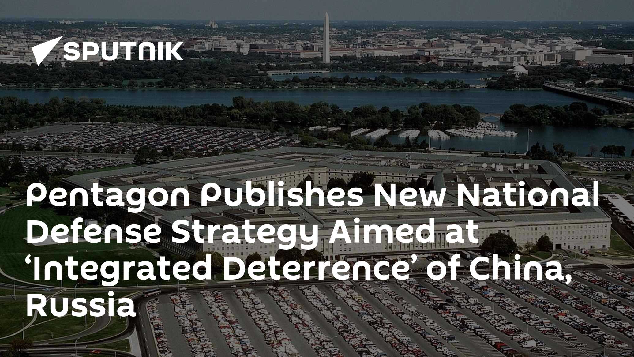 Pentagon Publishes New National Defense Strategy Aimed at ‘Integrated ...