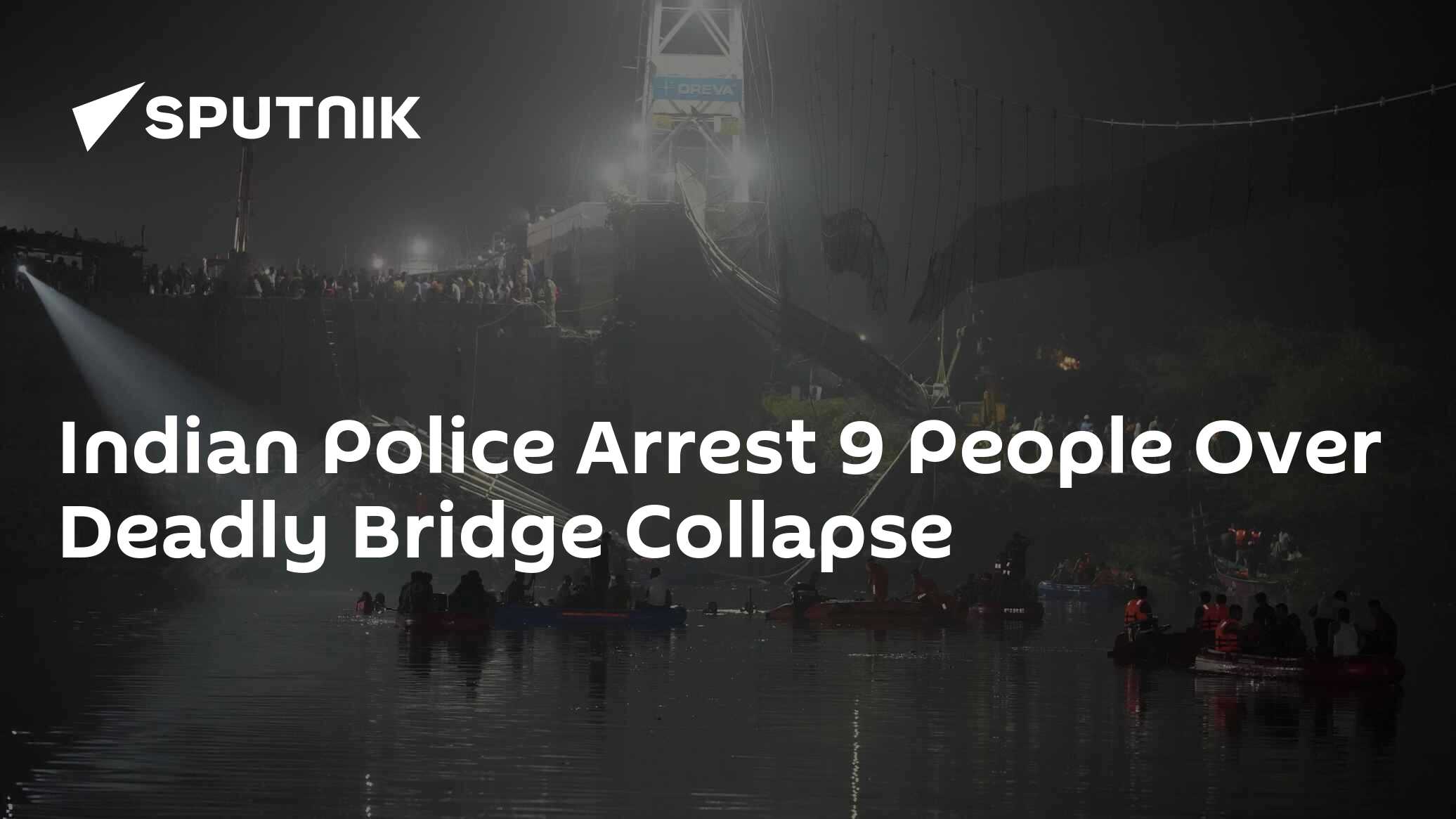 Indian Police Arrest 9 People Over Deadly Bridge Collapse - 31.10.2022, Sputnik International