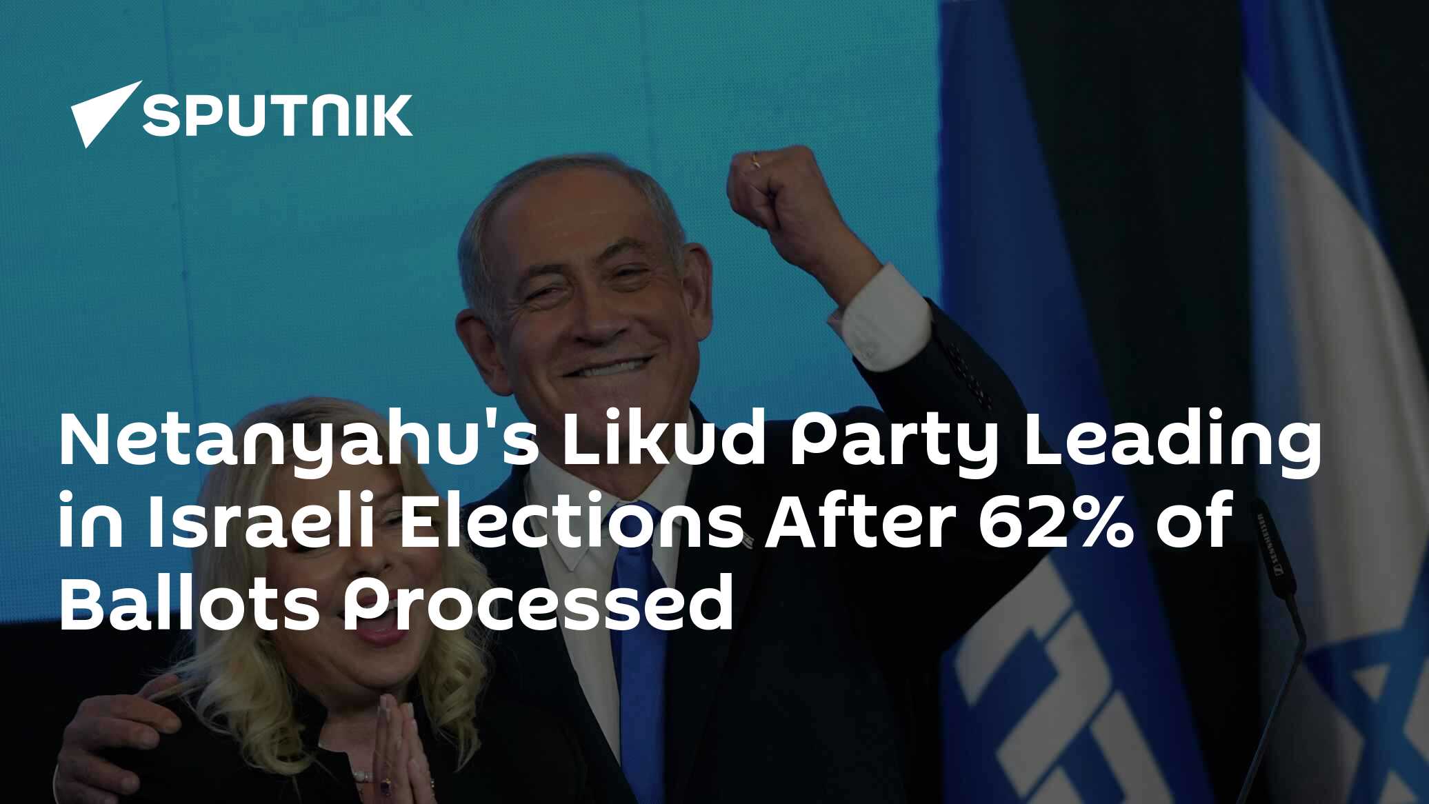 Netanyahu's Likud Party Leading in Israeli Elections After 62% of ...