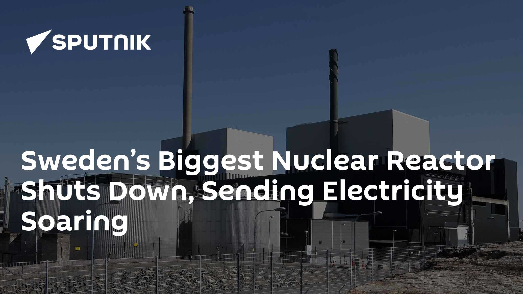 Sweden’s Biggest Nuclear Reactor Shuts Down, Sending Electricity ...