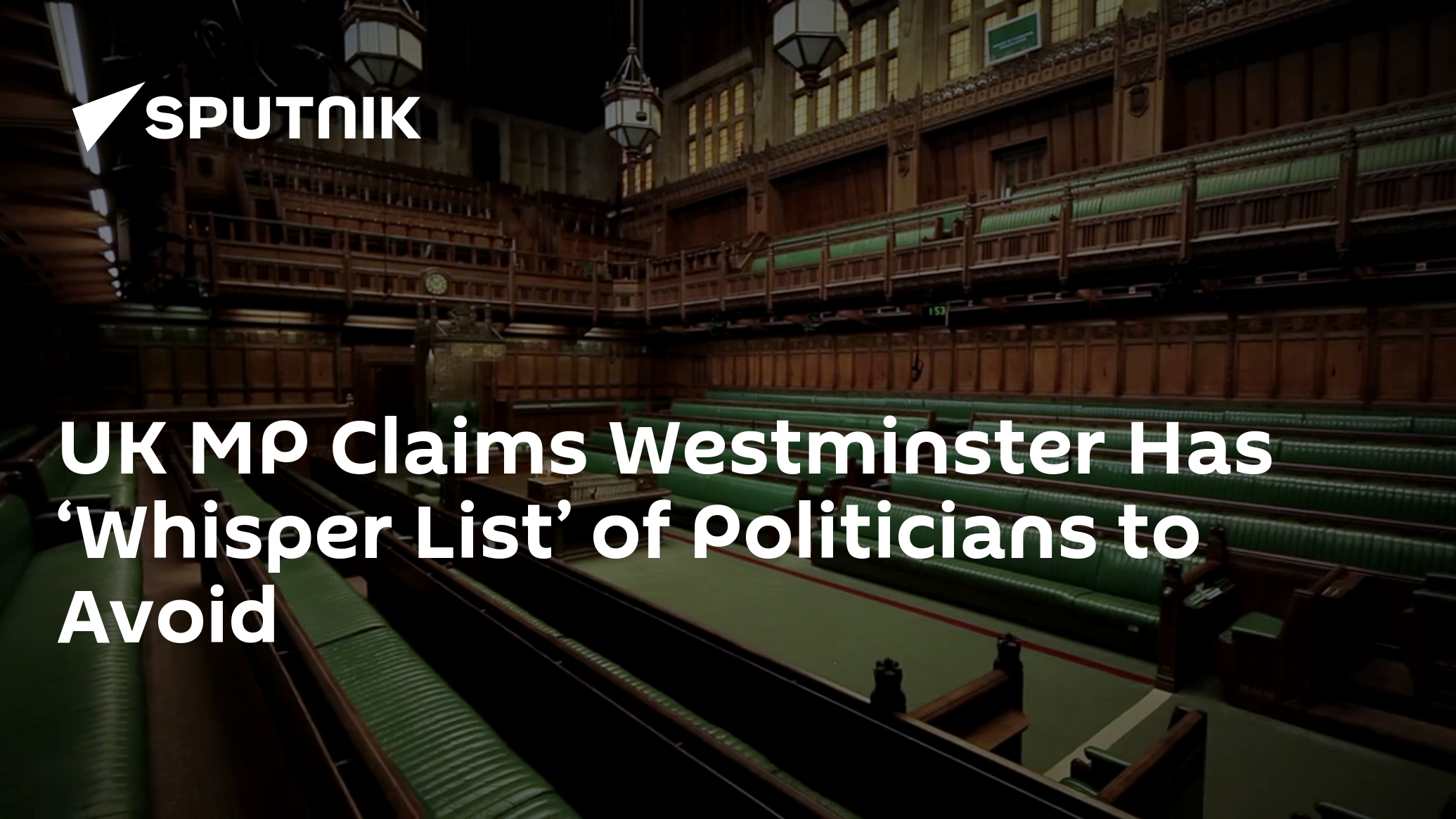 UK MP Claims Westminster Has ‘Whisper List’ of Politicians to Avoid ...