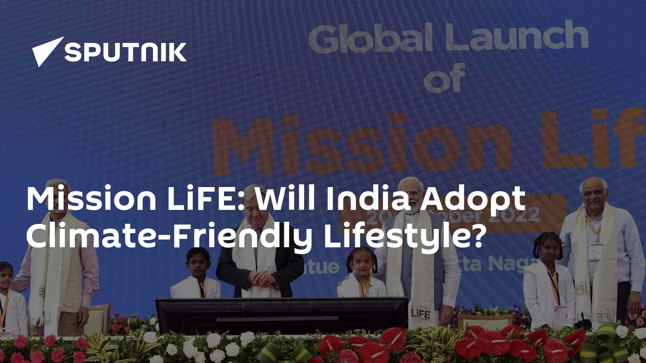 Mission LiFE: Will India Adopt Climate-Friendly Lifestyle? - 18.11.2022 ...