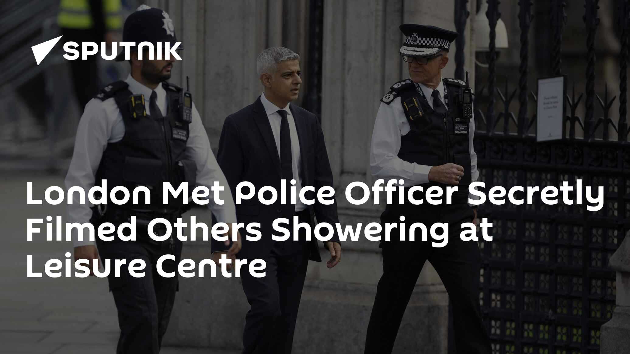 London Met Police Officer Secretly Filmed Others Showering at Leisure ...