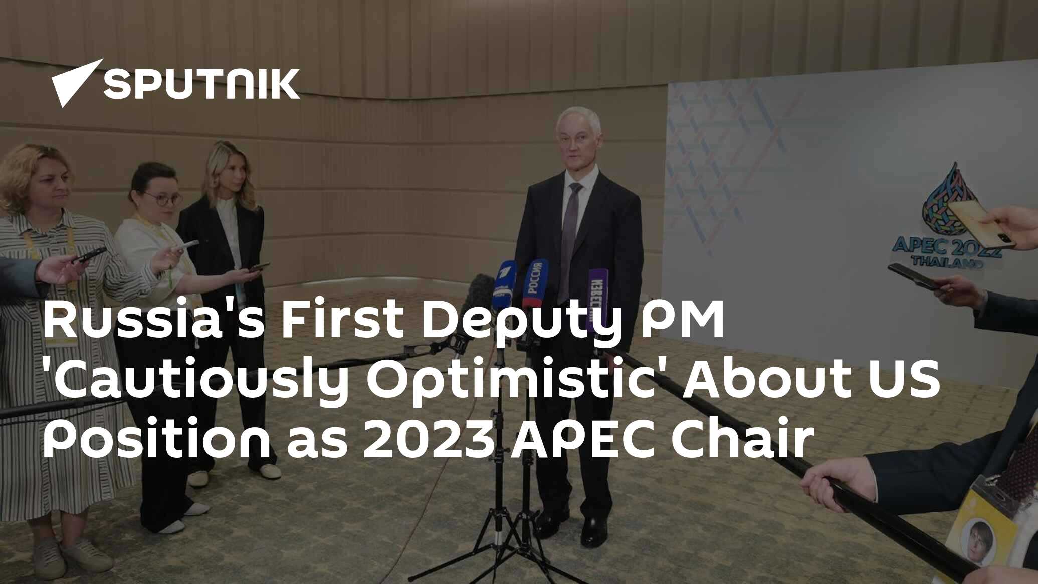 Russia's First Deputy PM 'Cautiously Optimistic' About US Position as ...