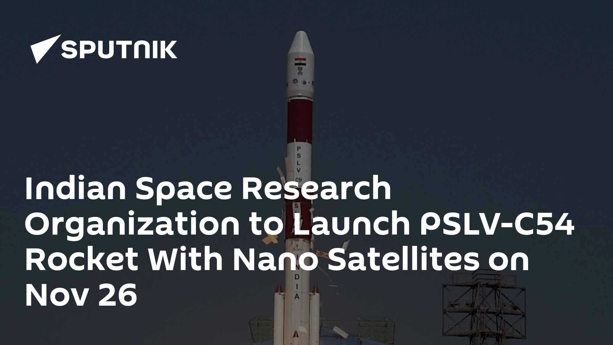ISRO to Launch PSLV-C54 rocket with Oceansat-3, 8 Nano satellites on ...