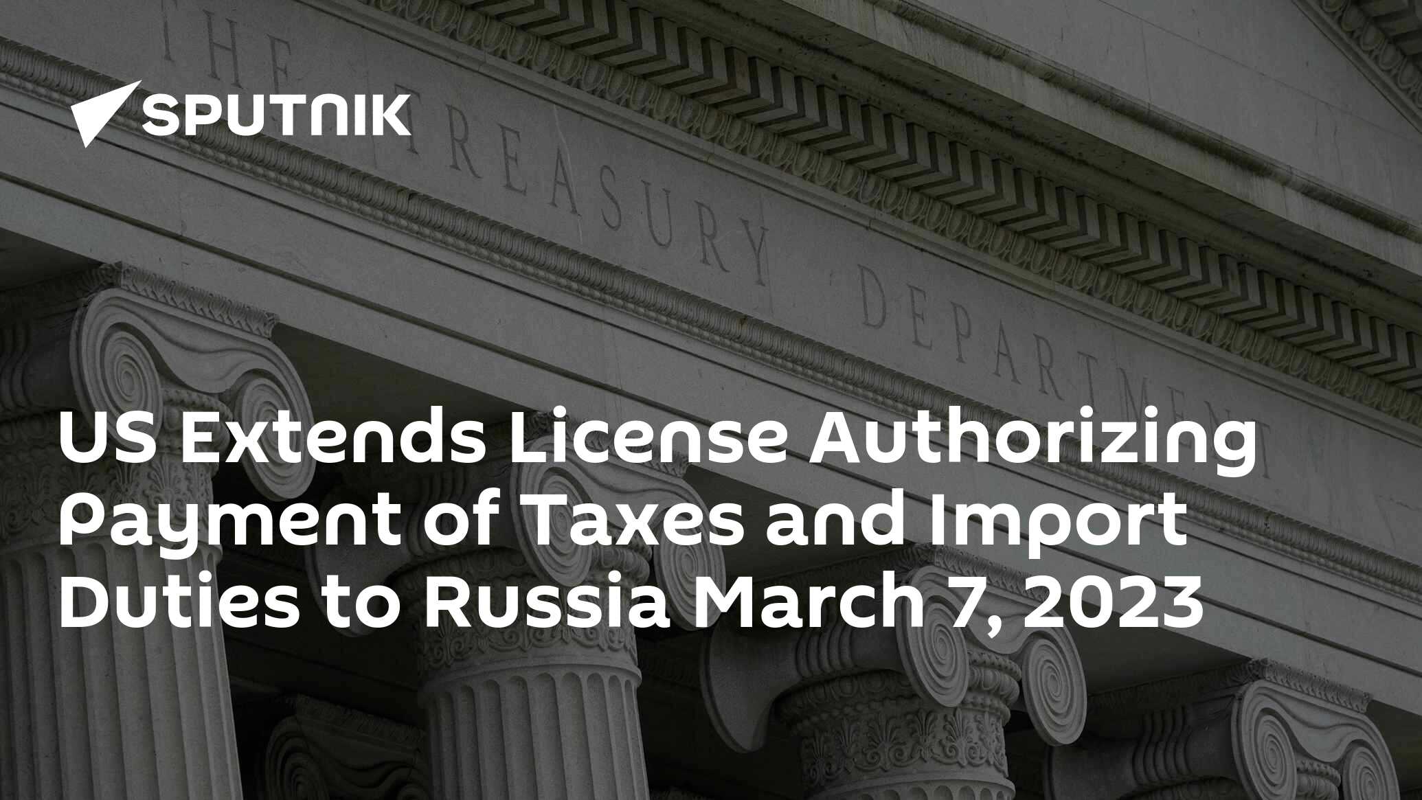 US Extends License Authorizing Payment of Taxes and Import Duties to ...