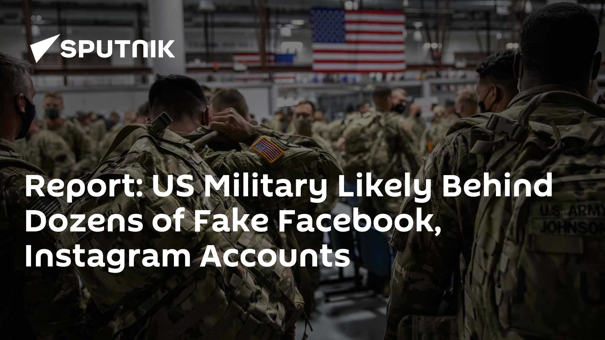 Report: US Military Likely Behind Dozens of Fake Facebook, Instagram ...