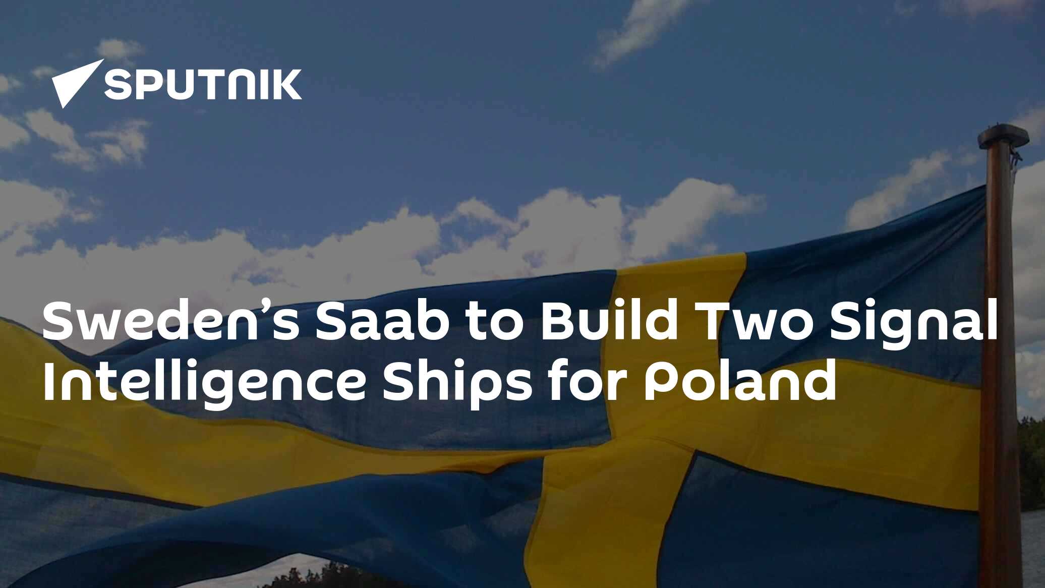 Sweden’s Saab to Build Two Signal Intelligence Ships for Poland - 25.11 ...