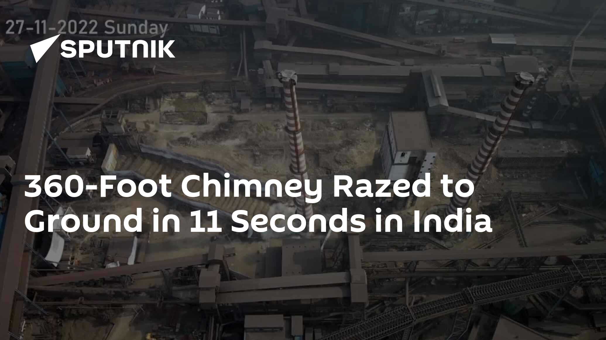 360-Foot Chimney Razed to Ground in 11 Seconds in India - 28.11.2022 ...