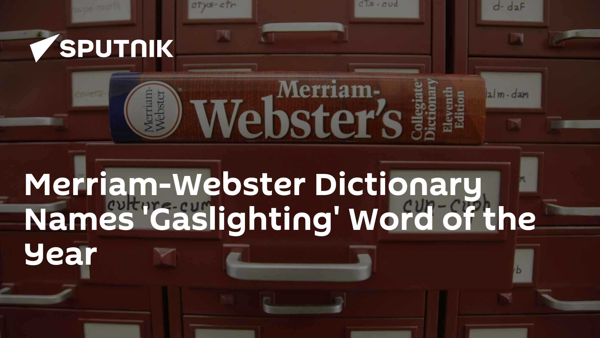 Merriam-Webster Dictionary Names 'Gaslighting' Word of the Year - 28.11 ...