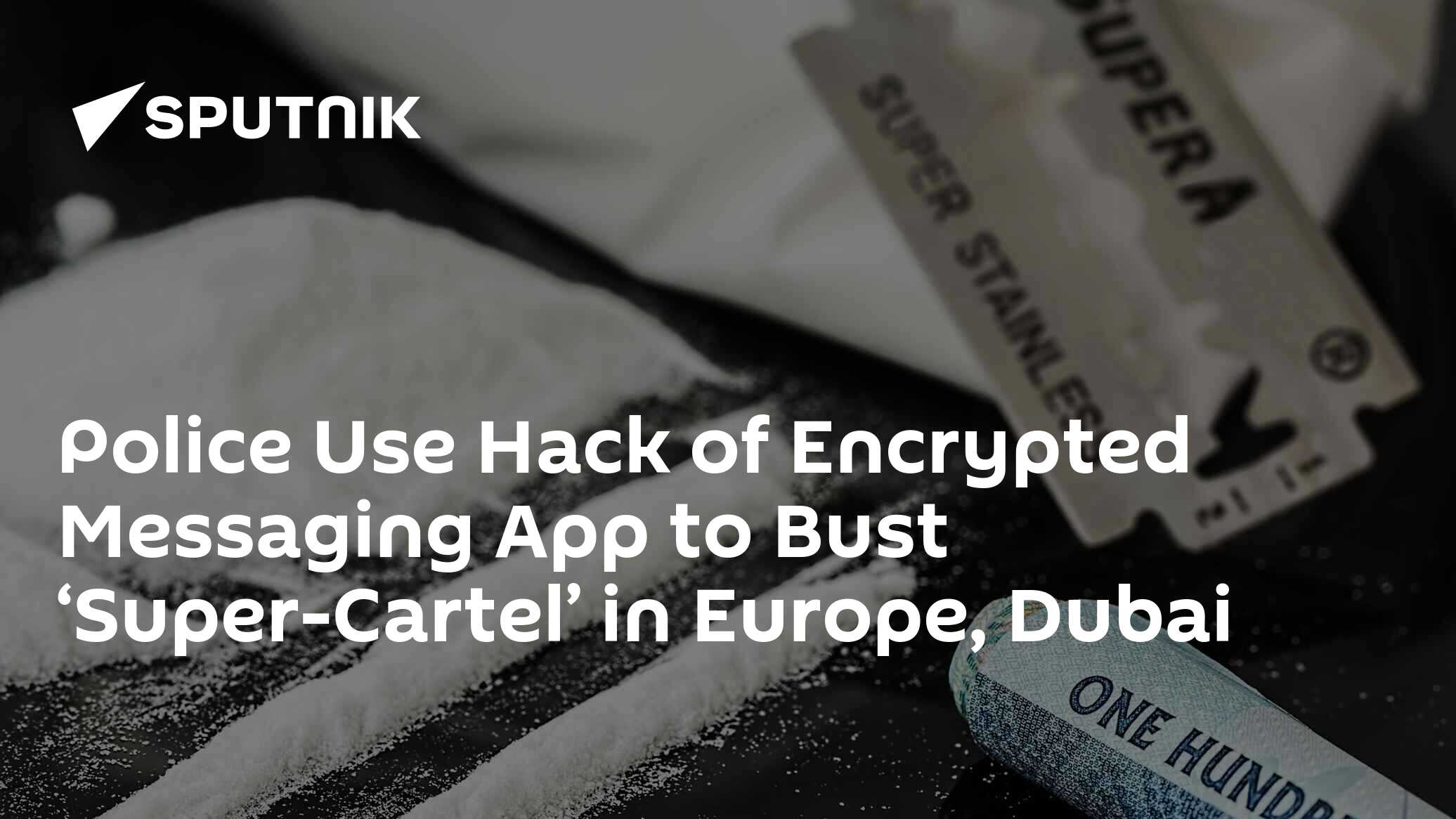Police Use Hack of Encrypted Messaging App to Bust ‘Super-Cartel’ in ...