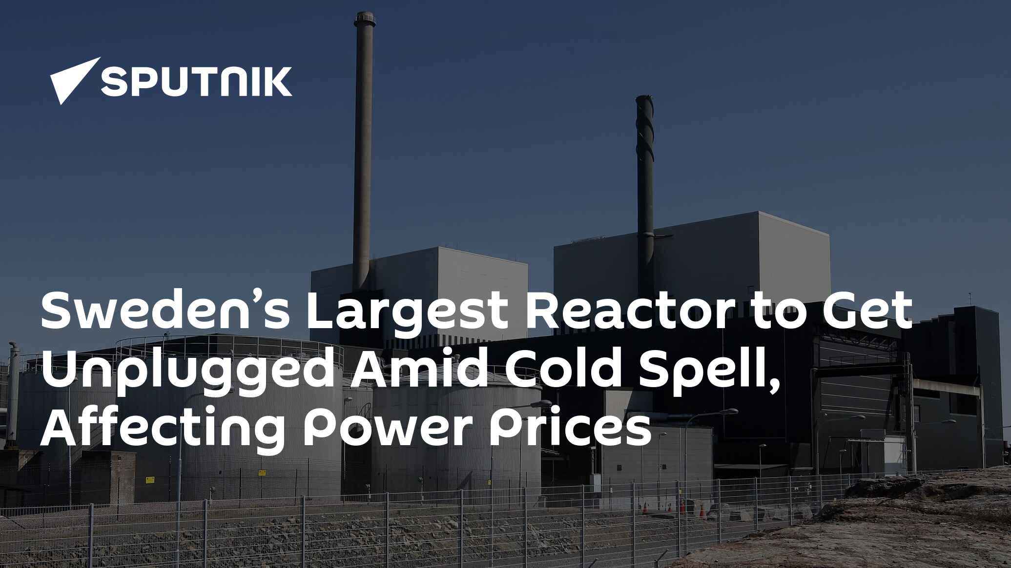 Sweden’s Largest Reactor to Get Unplugged Amid Cold Spell, Affecting ...