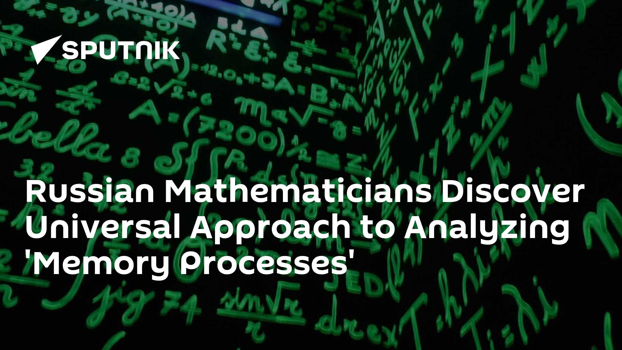 Russian Mathematicians Discover Universal Approach to Analyzing 'Memory ...