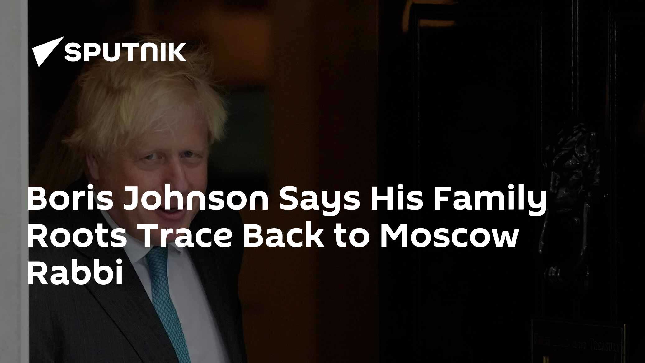 Boris Johnson Says His Family Roots Trace Back to Moscow Rabbi - 30.11. ...