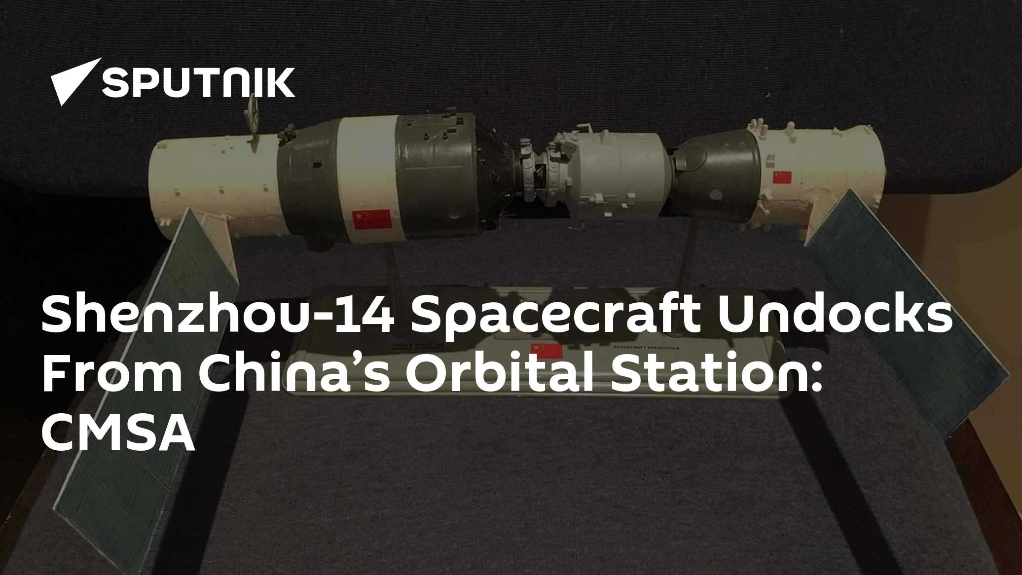 Shenzhou-14 Spacecraft Undocks From China’s Orbital Station: CMSA - 04. ...