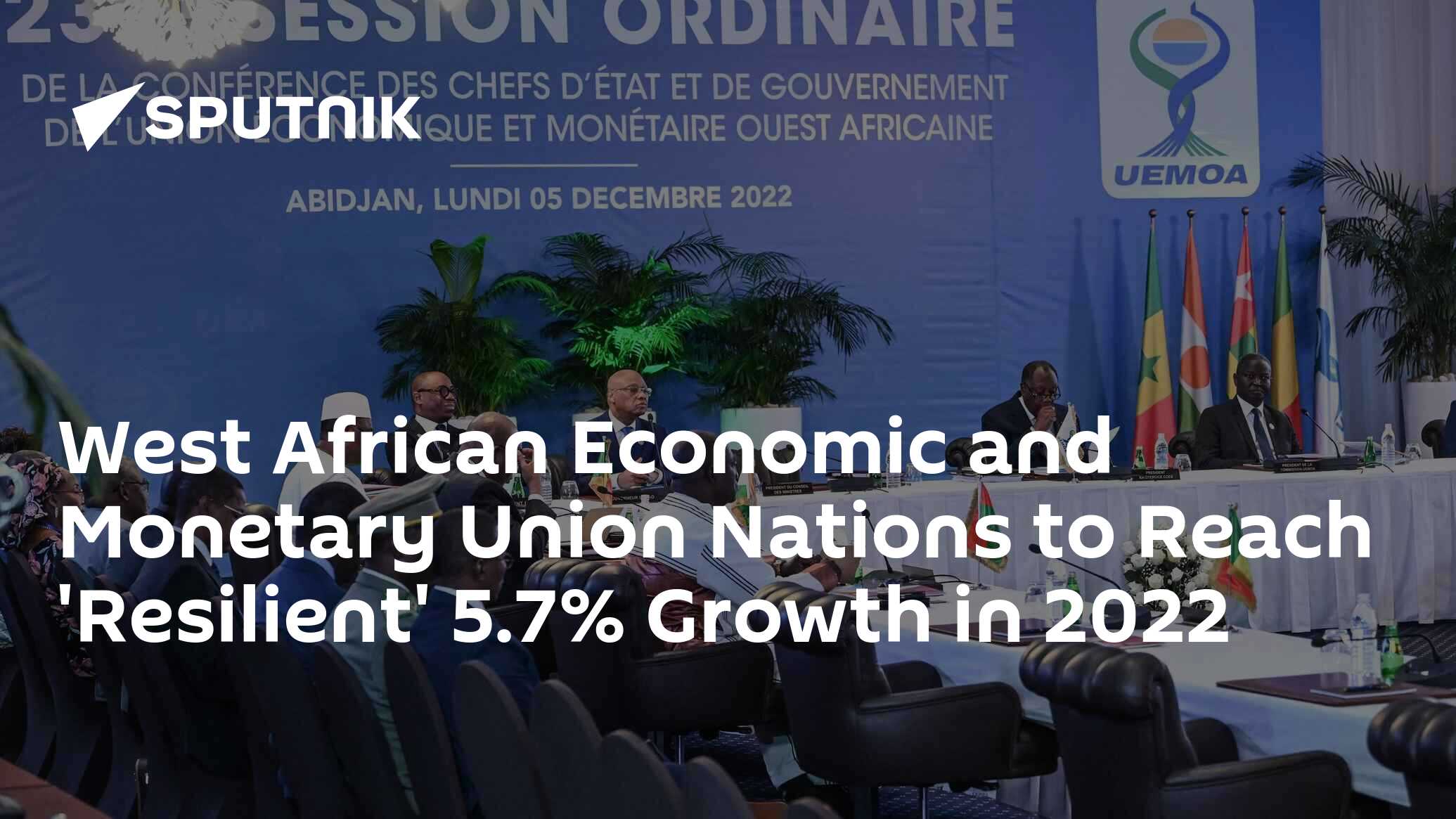 West African Economic, Monetary Union's Nations to Reach 'Resilient' 5. ...