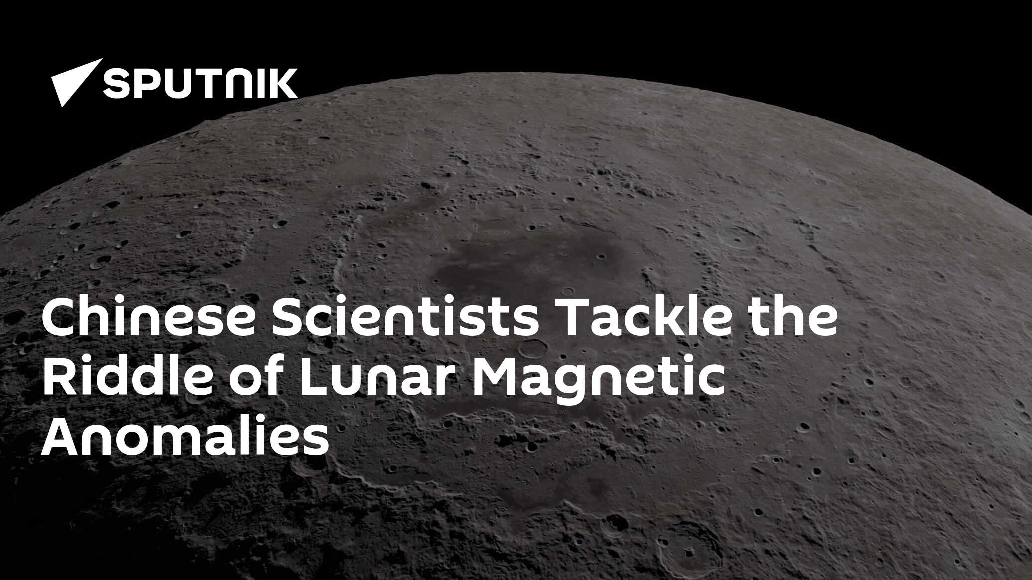 Chinese Scientists Tackle the Riddle of Lunar Magnetic Anomalies - 07. ...