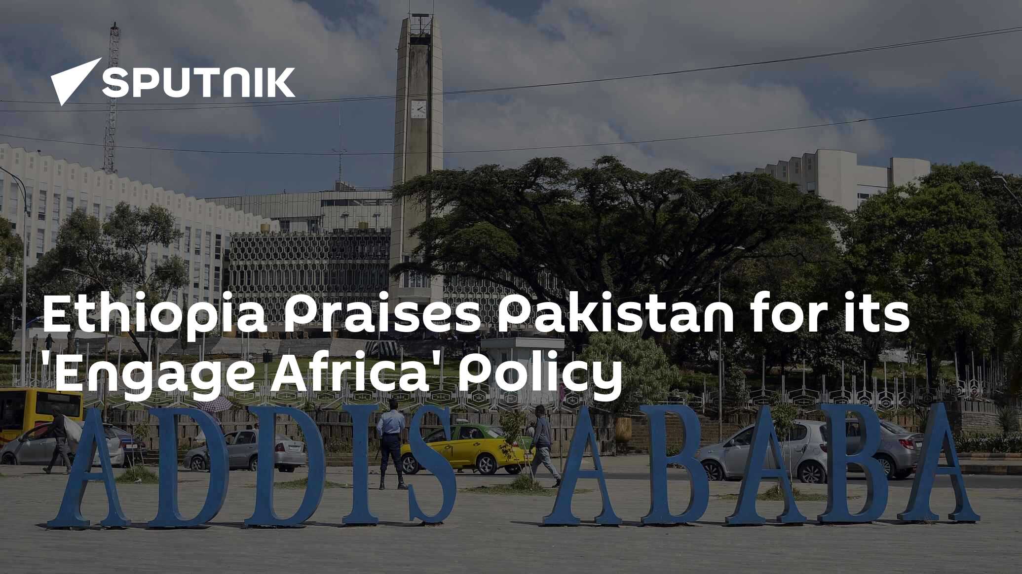 Ethiopian Official Praised Pakistan for its 'Engage Africa Policy'